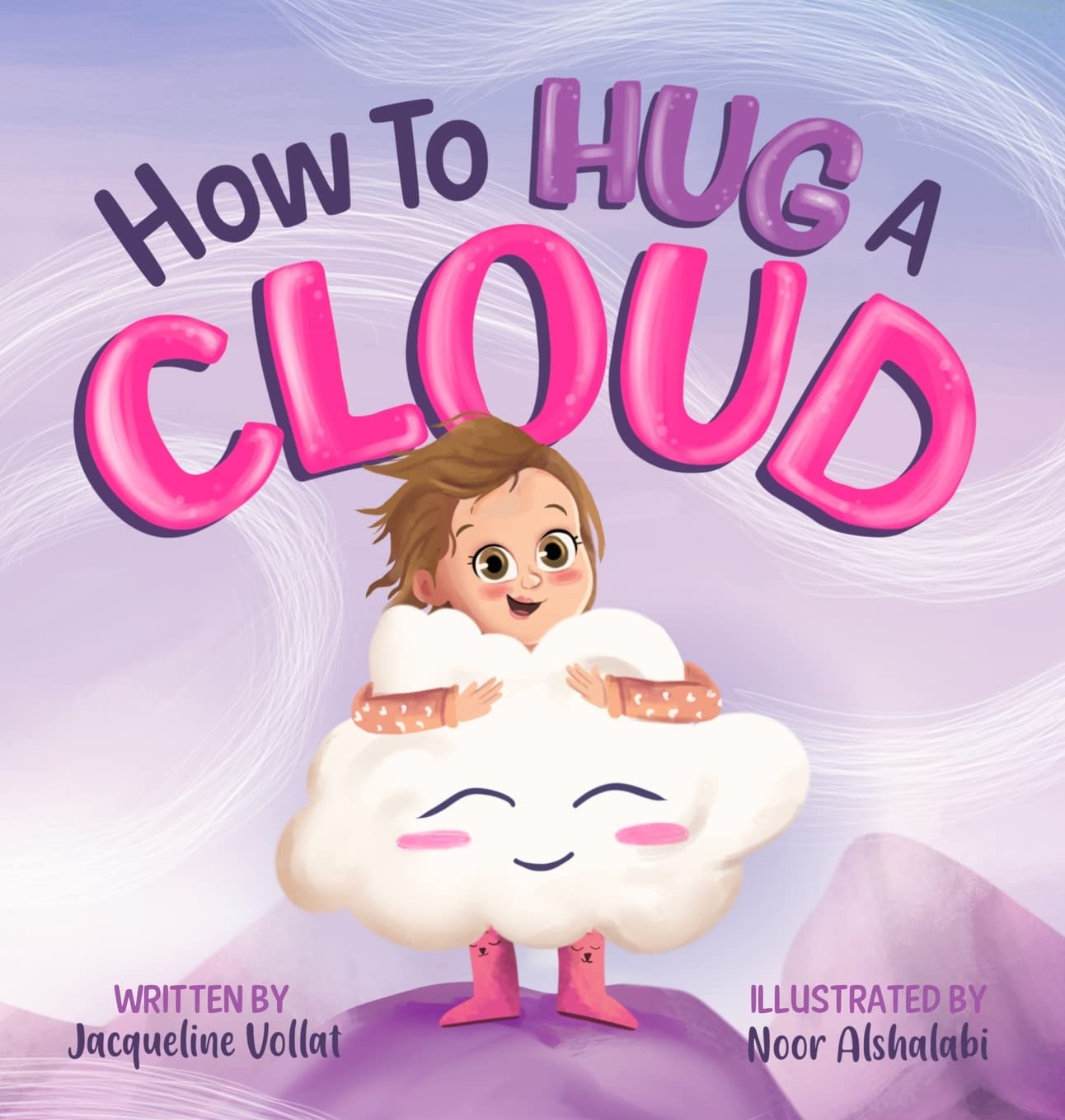 How to Hug a Cloud by Jacqueline Vollat | Goodreads