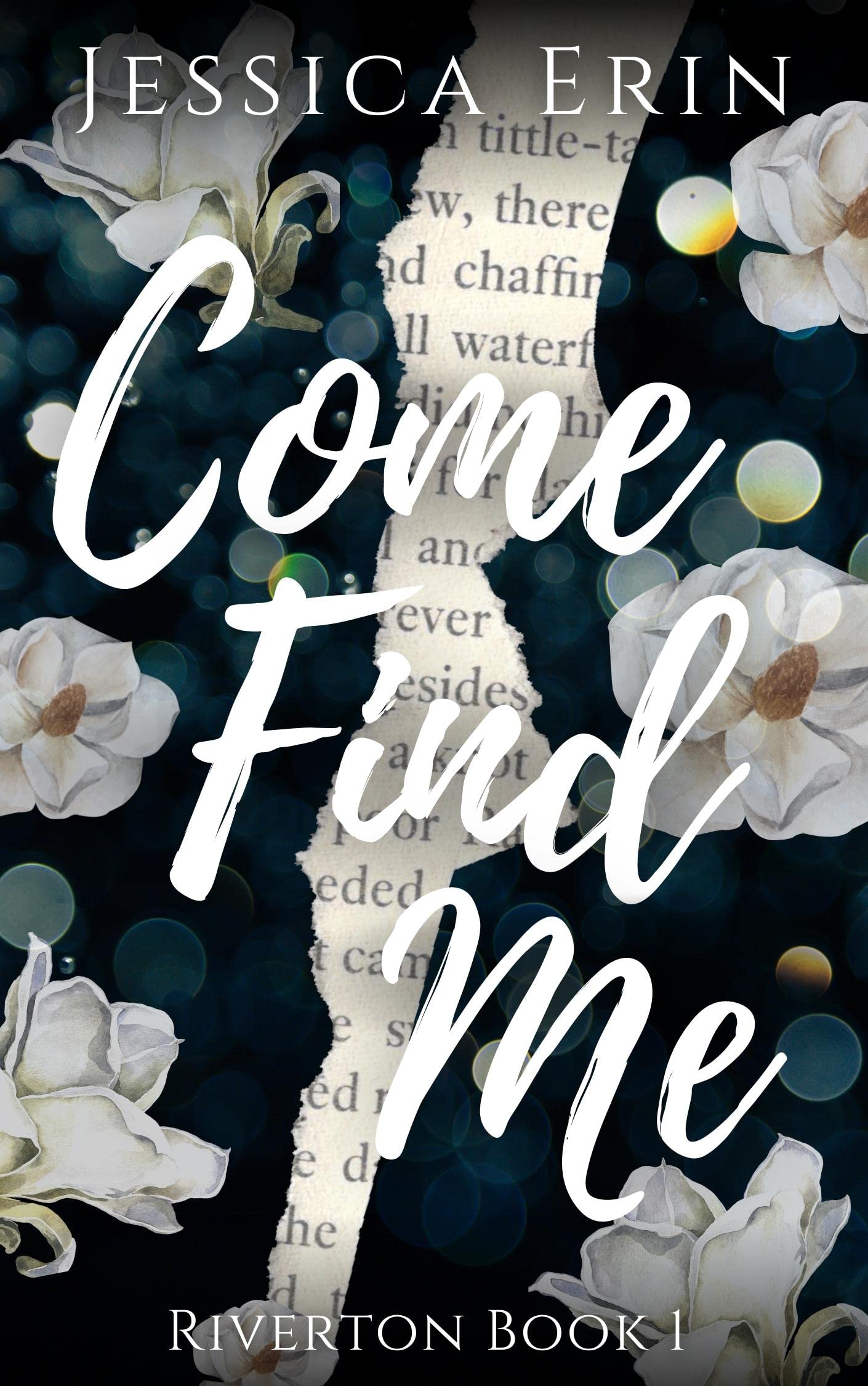 Come Find Me: Riverton Book 1 by Jessica Erin | Goodreads