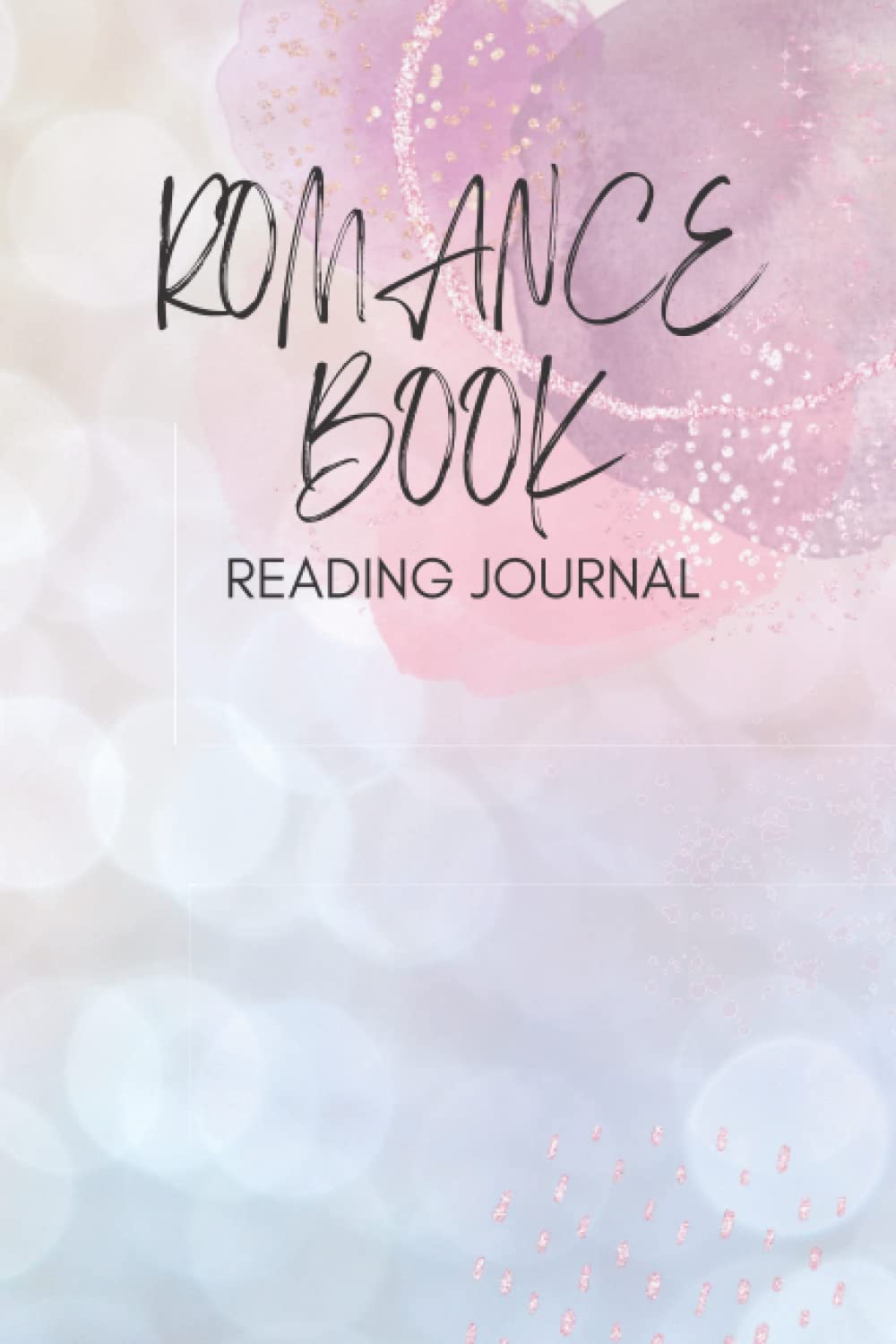 Romance Book Reading Journal: A Reading Log for Book Lovers of Happily ...