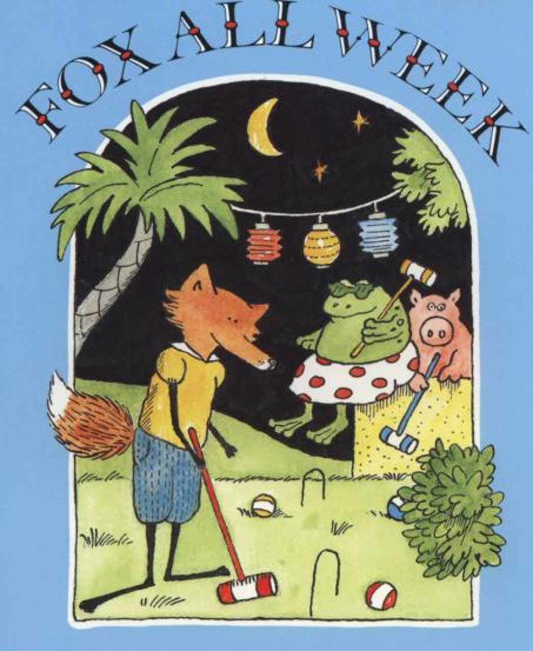 Fox All Week: kids books ages 3-5 by Jonathan Olson | Goodreads