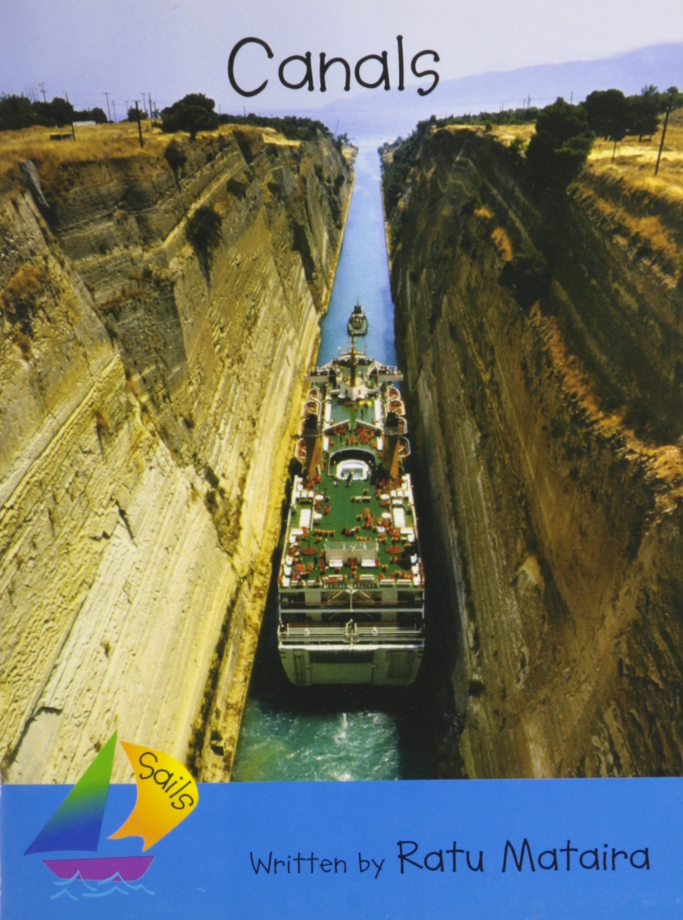 Canals: Rigby Sails Early Leveled Reader by Ratu Mataira | Goodreads