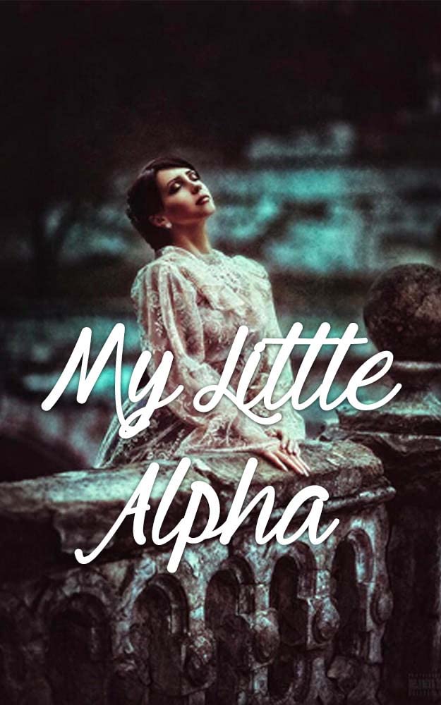 My Little Alpha by Lalabean | Goodreads