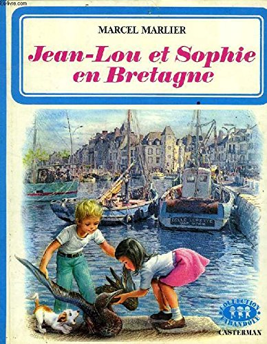Jean-Lou et Sophie en Bretagne (Collection Farandole) by Marcel Marlier ...