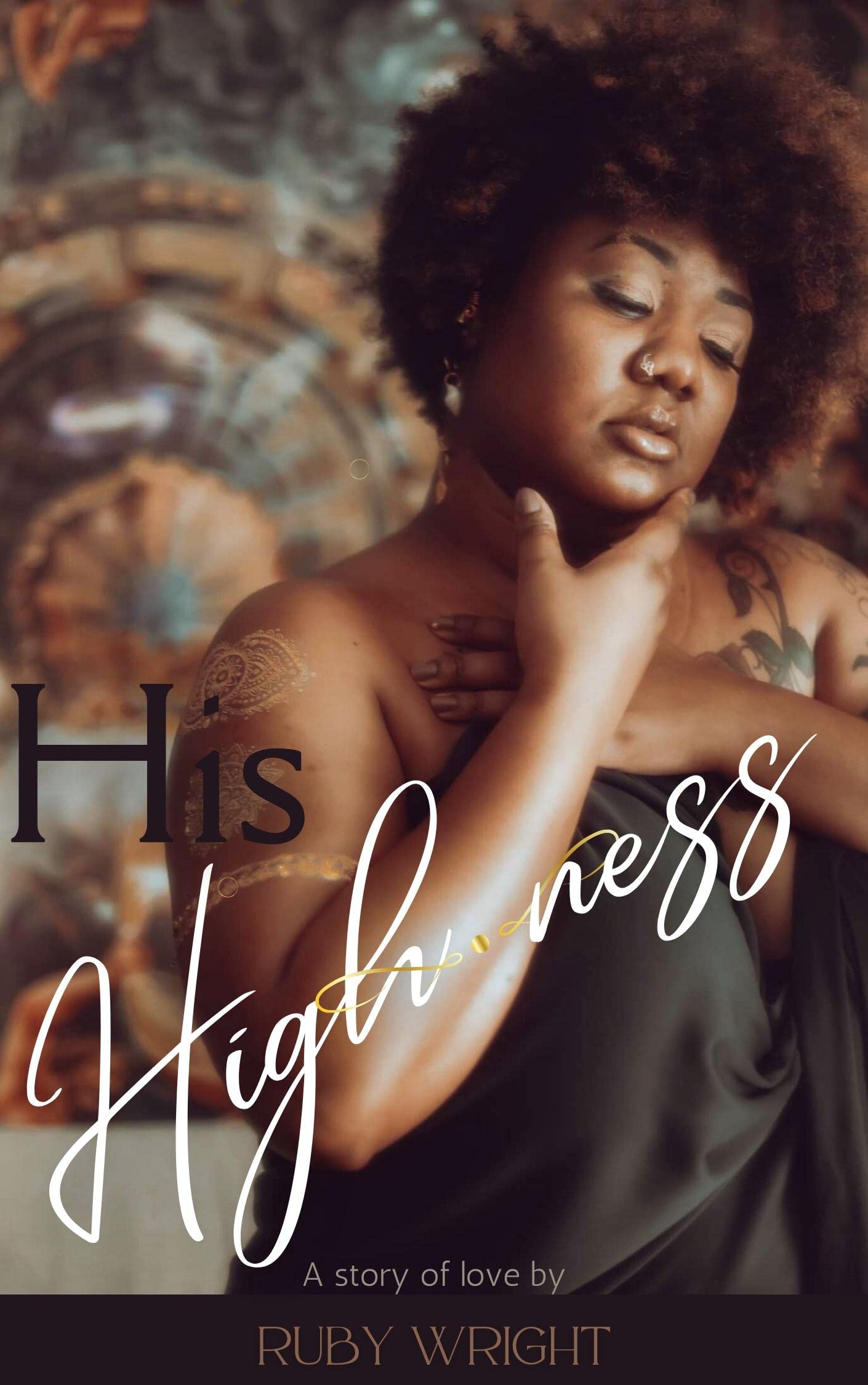 His High-ness: A Hot Messterpiece by Ruby Wright | Goodreads