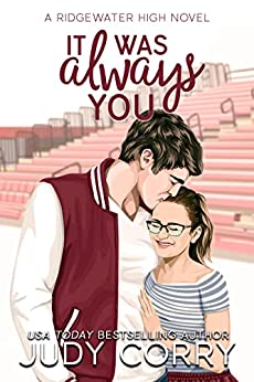 It Was Always You (Ridgewater High, #3) by Judy Corry | Goodreads