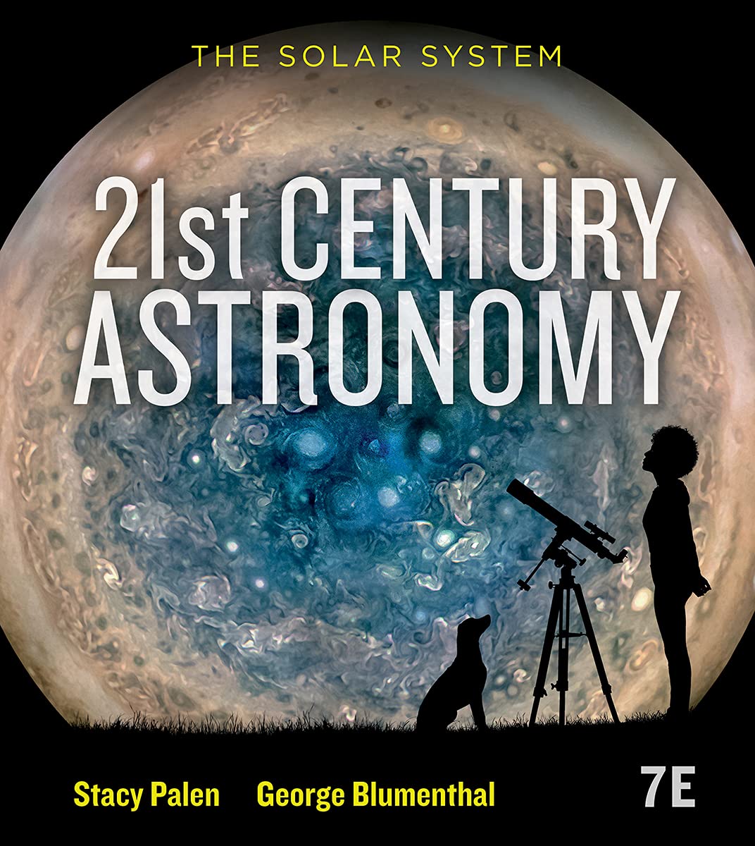 21st Century Astronomy: The Solar System by Stacy Palen | Goodreads