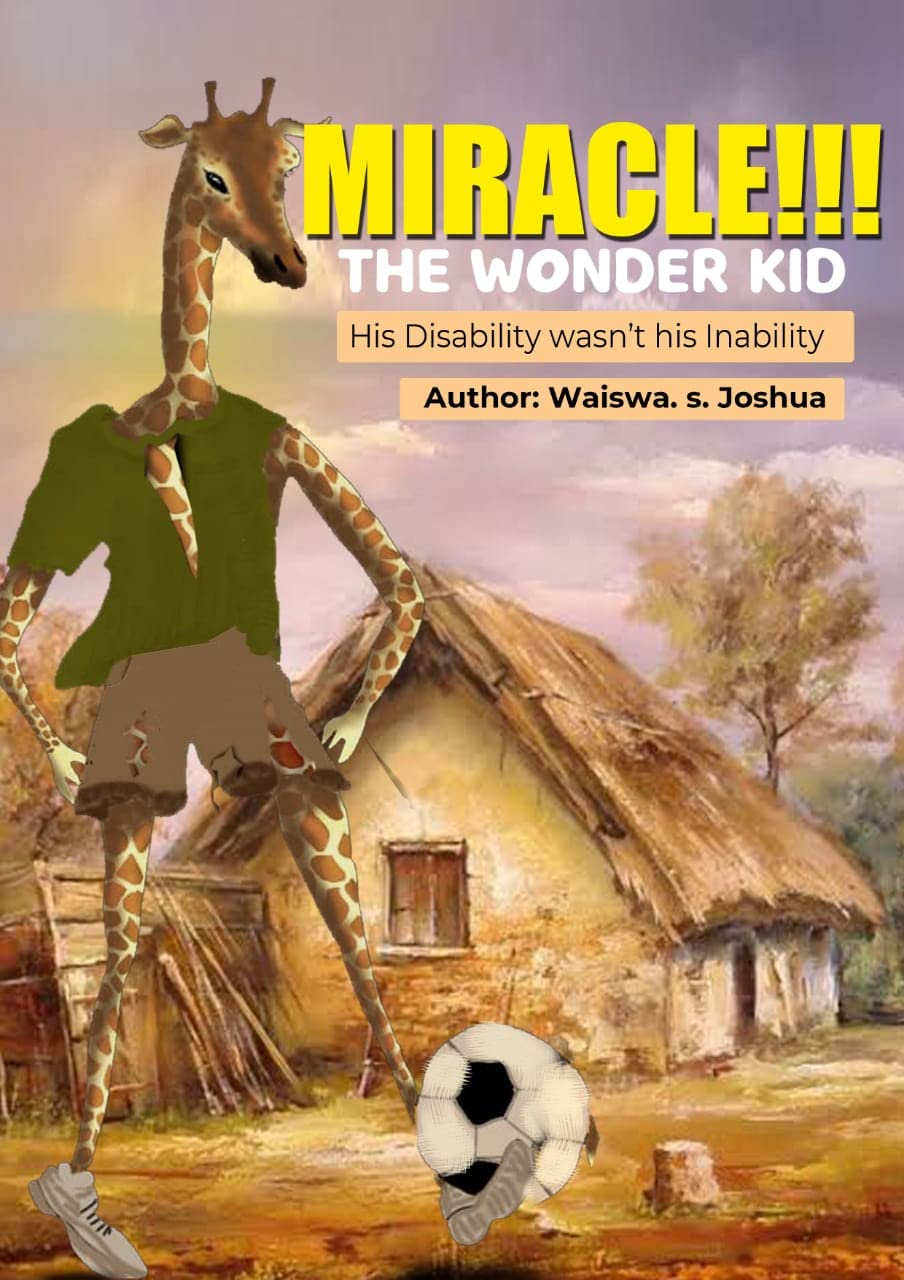 Miracle!!! The Wonder Kid by Waiswa Simon Joshua | Goodreads