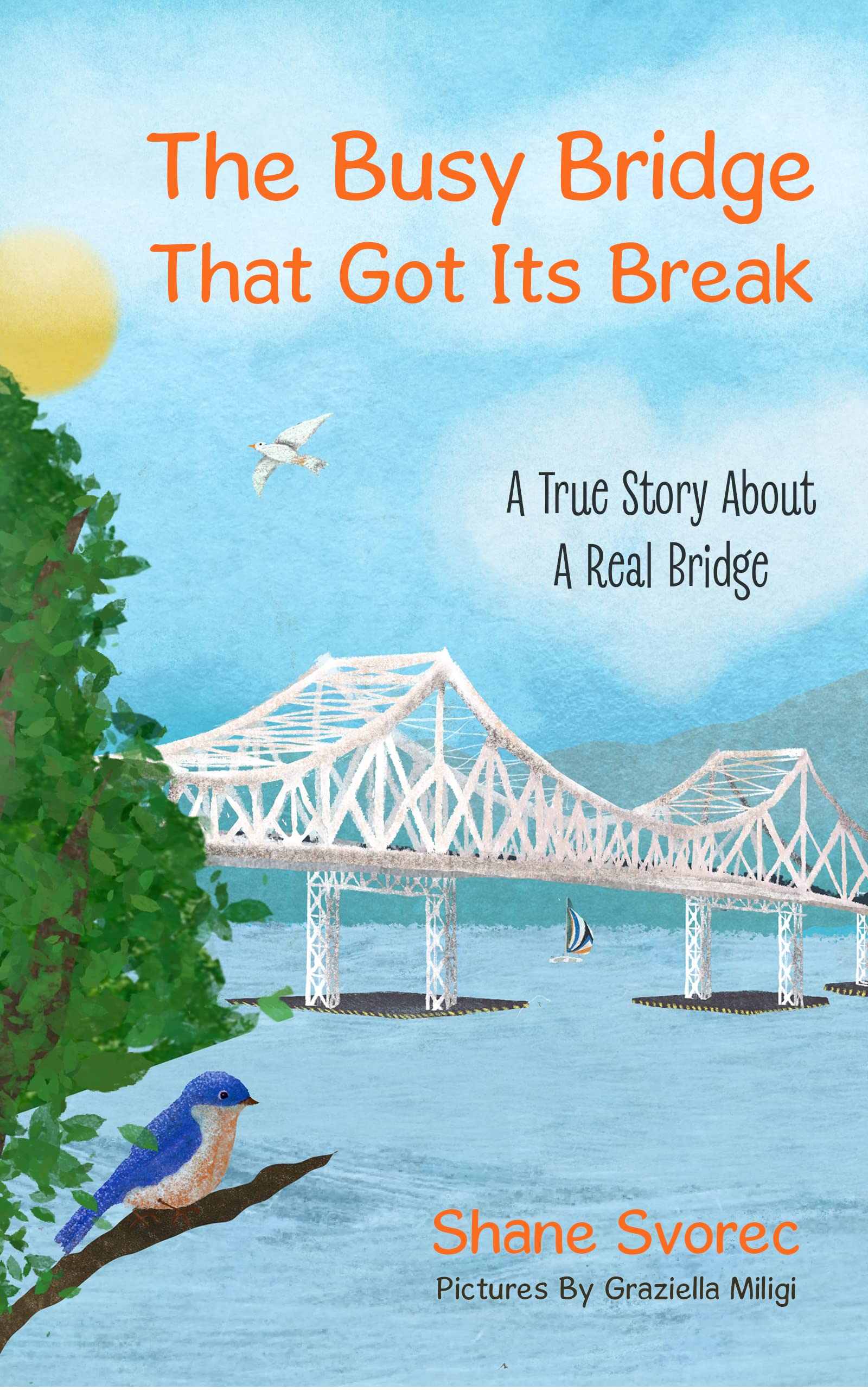 The Busy Bridge That Got Its Break by Shane Svorec | Goodreads