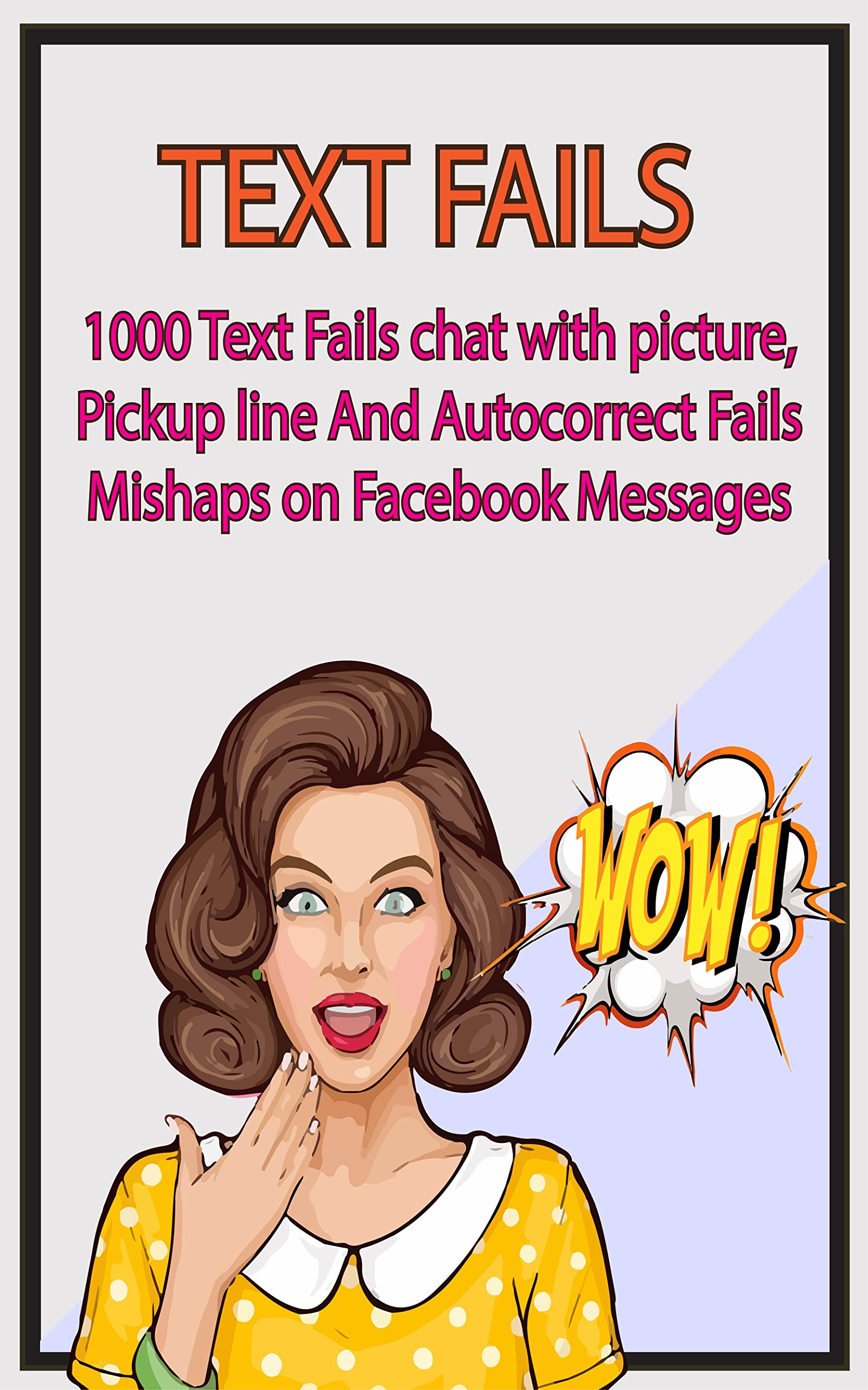 Text Fails: 1000 Text Fails chat with picture, Pickup line And ...