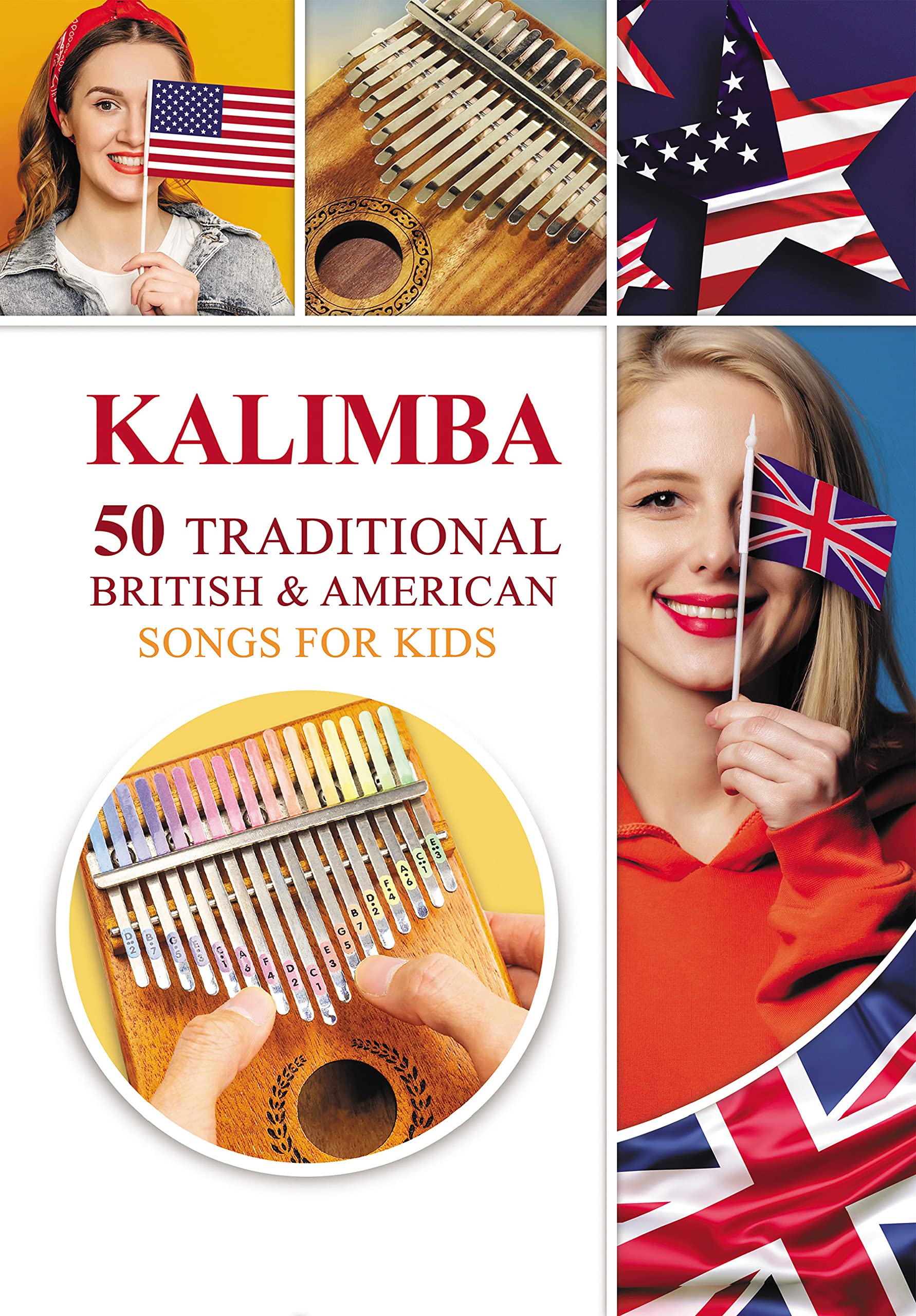 Kalimba 50 Traditional British And American Songs For Kids Song Book Kalimba 50 Traditional British And American Songs For Kids Song Book