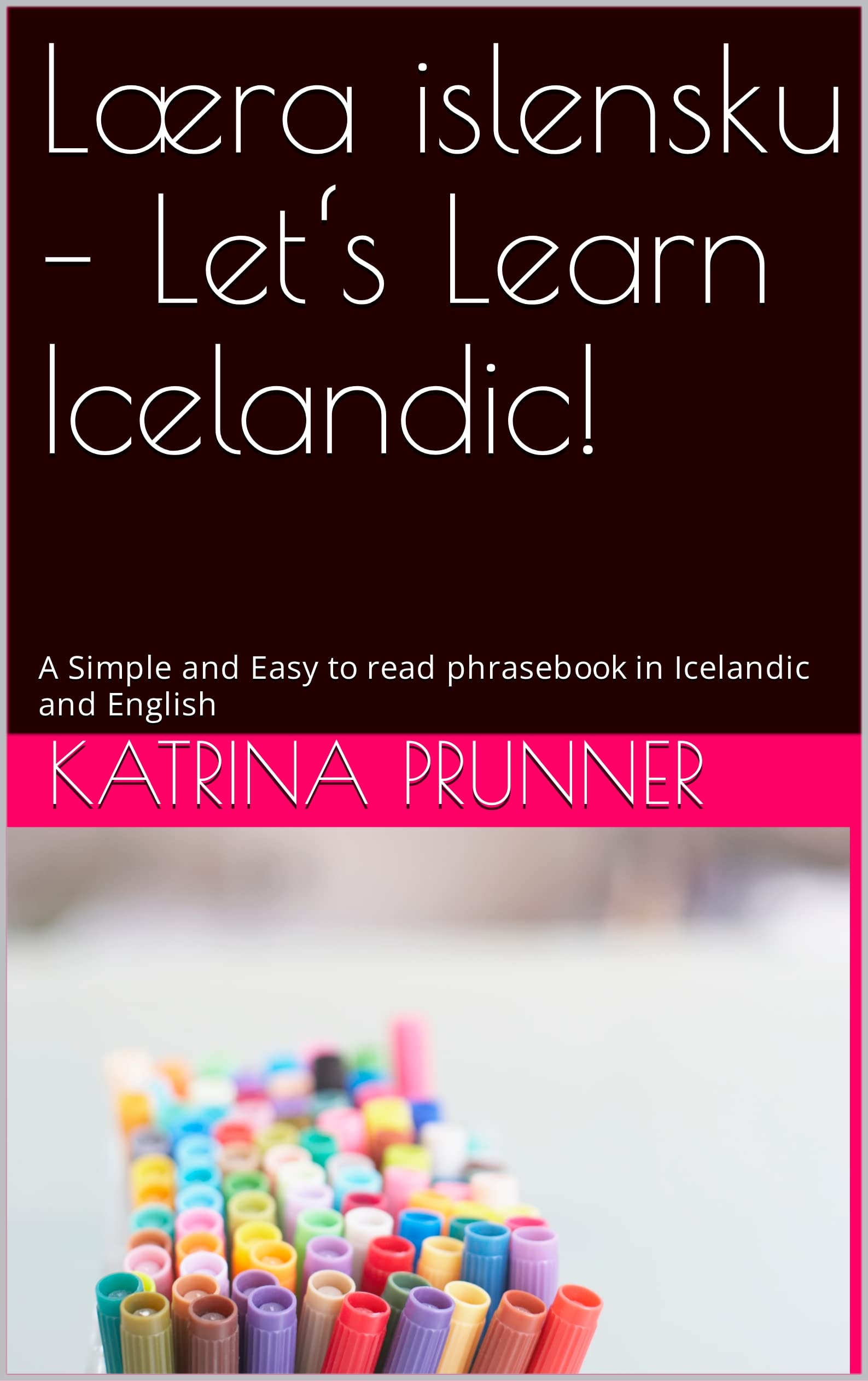 Læra islensku – Let‘s Learn Icelandic! : A Simple and Easy to read ...