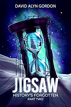 Jigsaw: History's Forgotten: Part Two (Jigsaw#5) by David Alyn Gordon ...