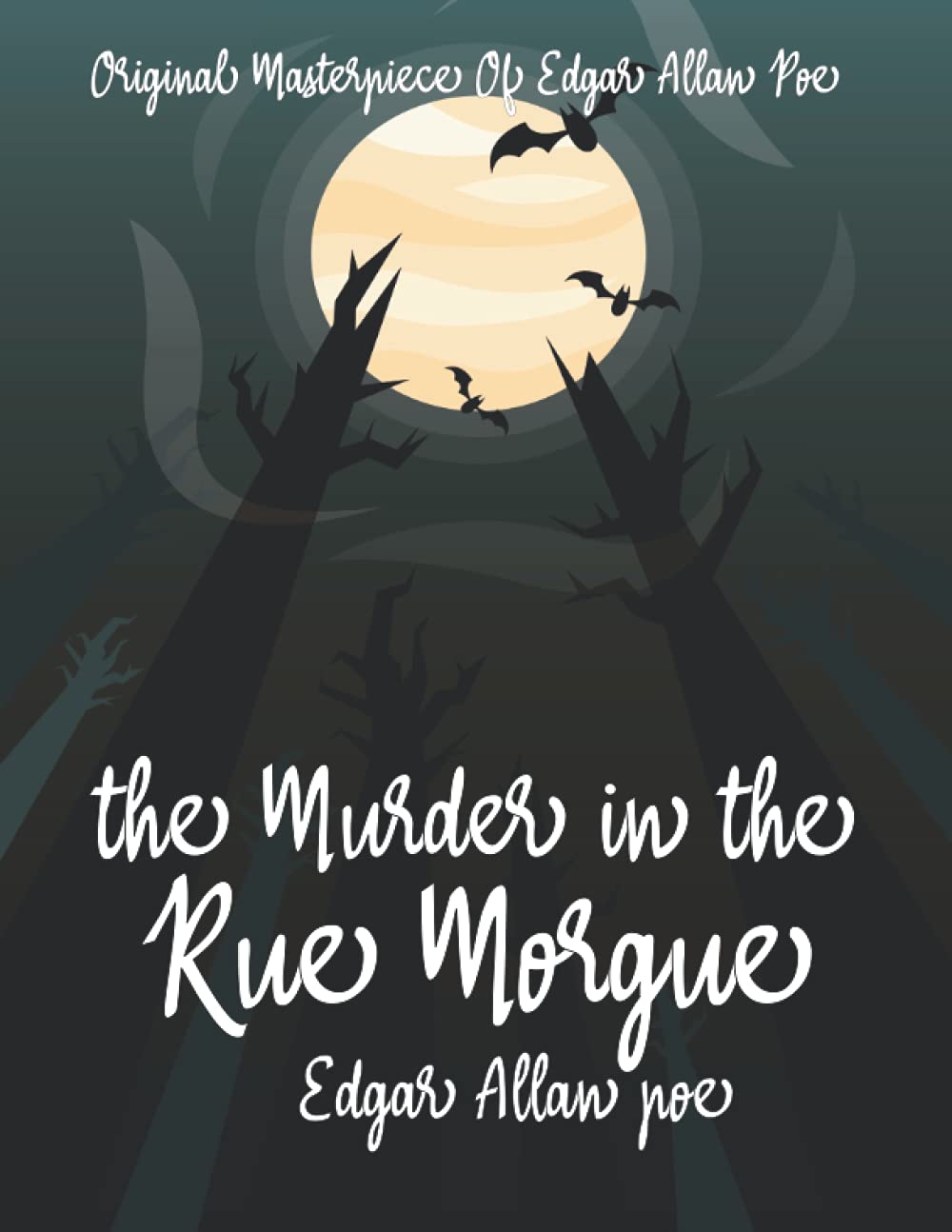 The Murder In The Rue Morgue By Edgar Allan Poe Annotated. by Edgar ...
