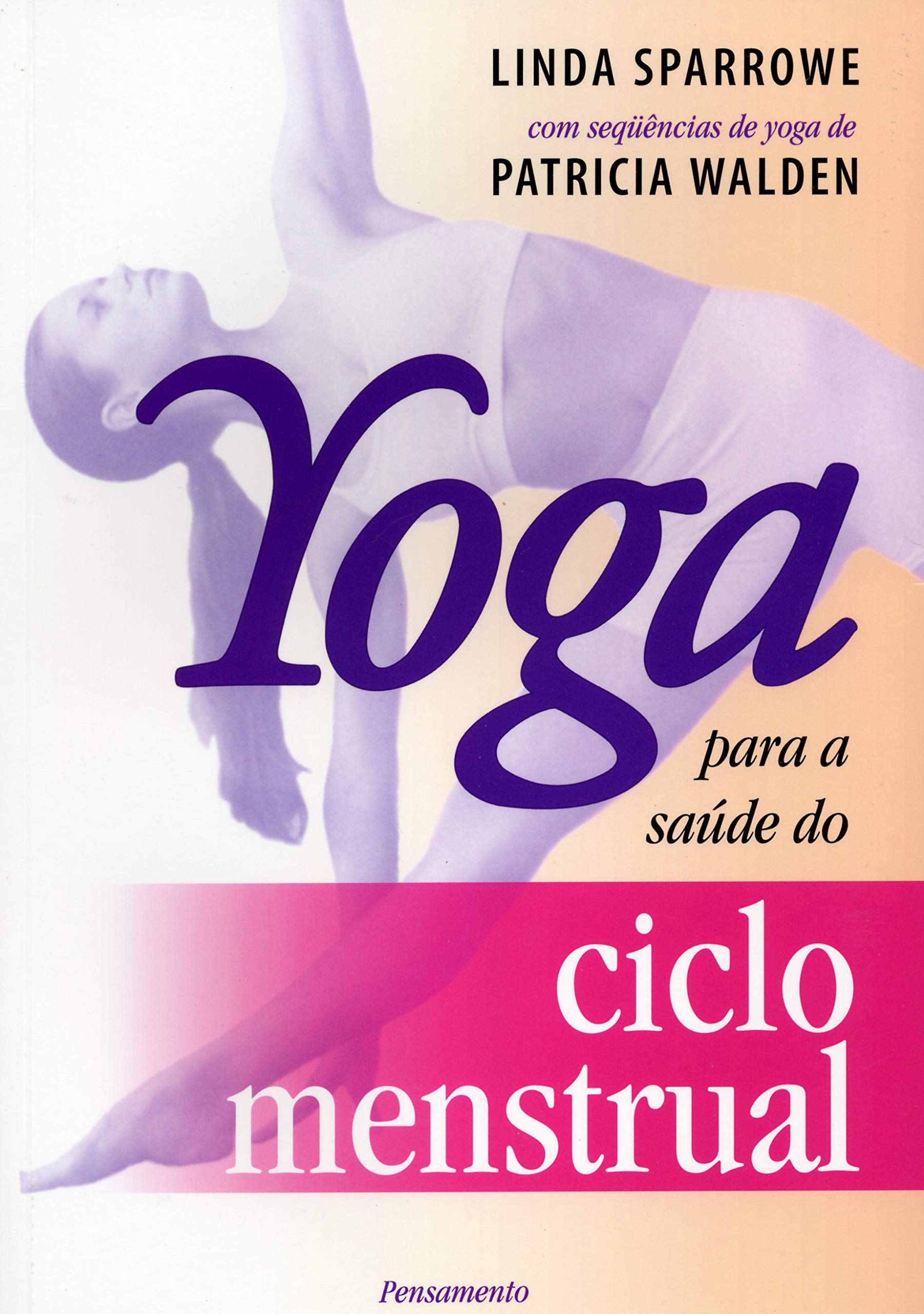 Yoga Para A Saude Do Ciclo Menstrual by Sparrowe | Goodreads