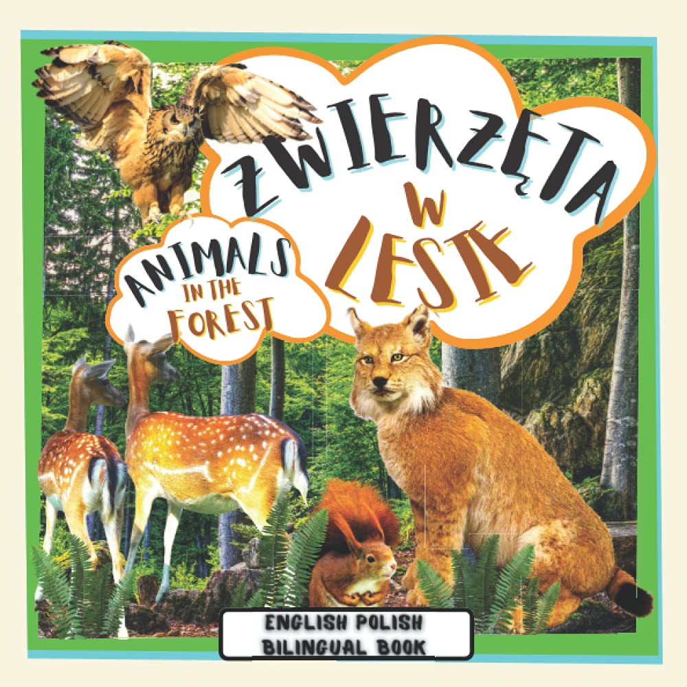 English Polish Bilingual Book Zwierzeta w Lesie Animals in the Forest ...