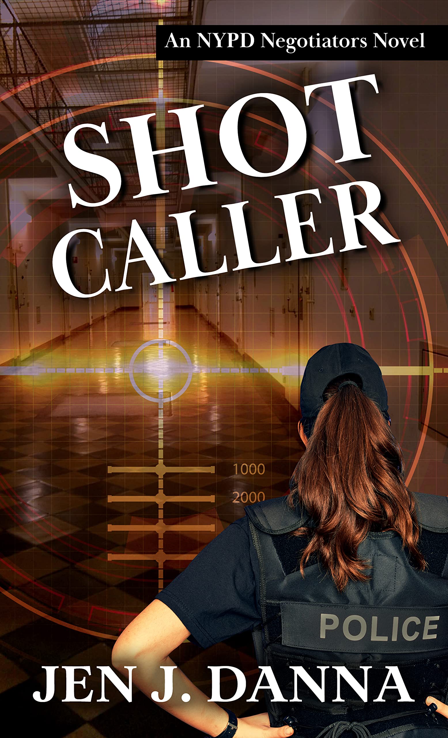 Shot Caller (NYPD Negotiators) by Jen J. Danna | Goodreads