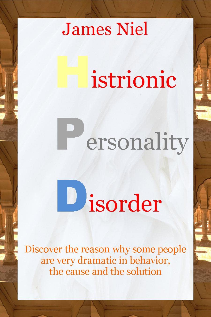 Histrionic Personality Disorder: Discover the reason why some people ...