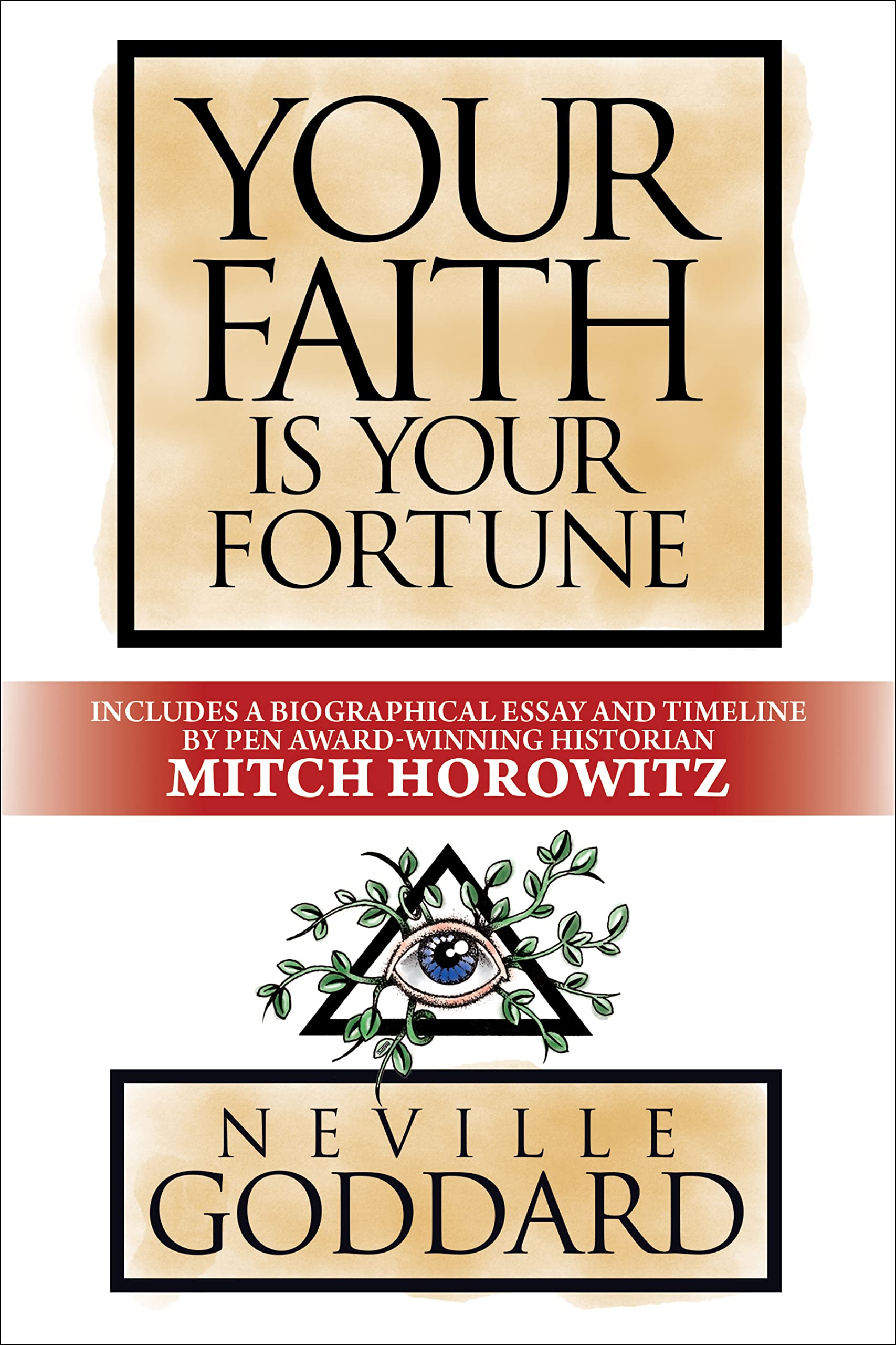 Your Faith is Your Fortune: Deluxe Edition by Neville Goddard | Goodreads