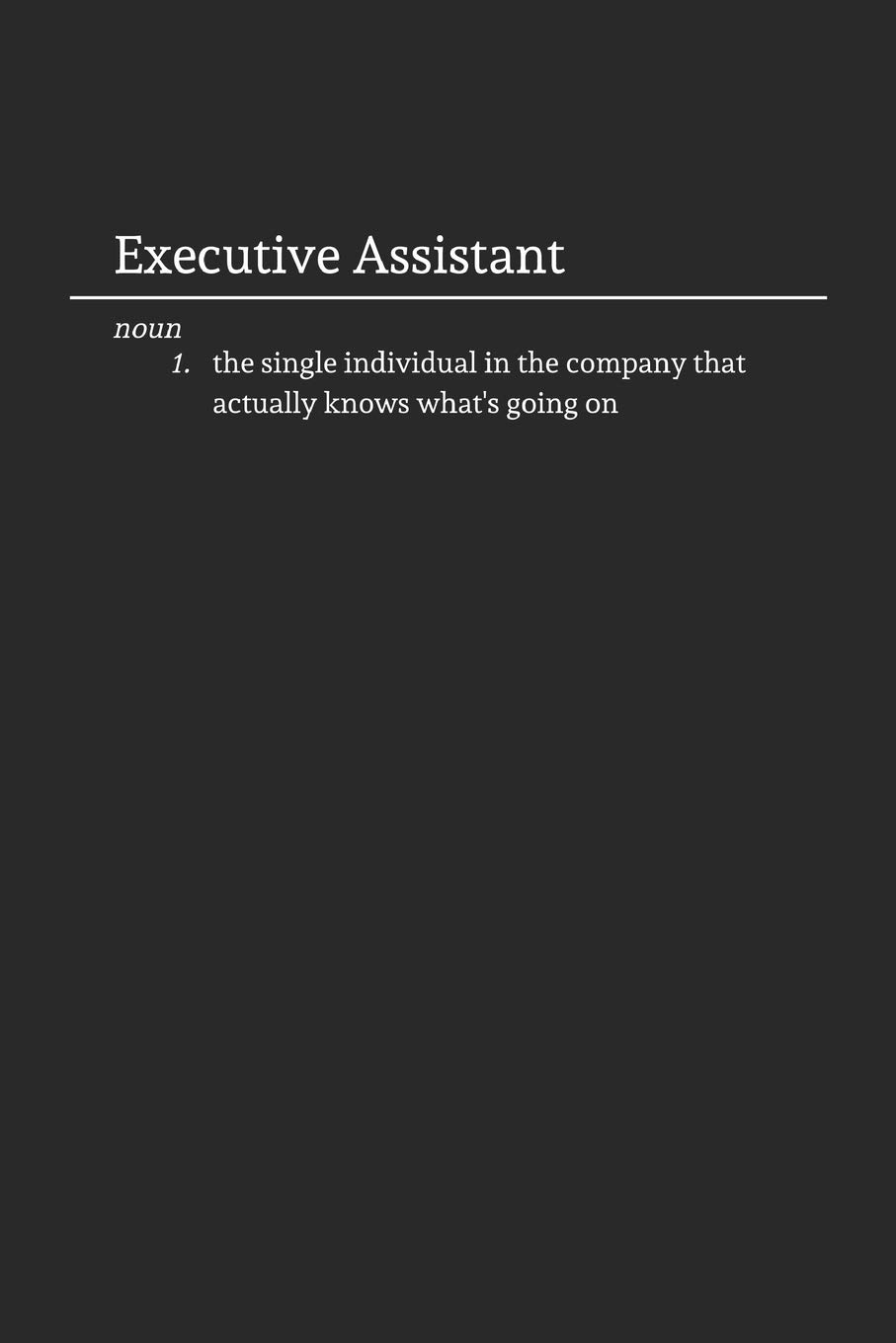 Executive Assistant: Funny Lined Notebook / Journal for Office and Work ...