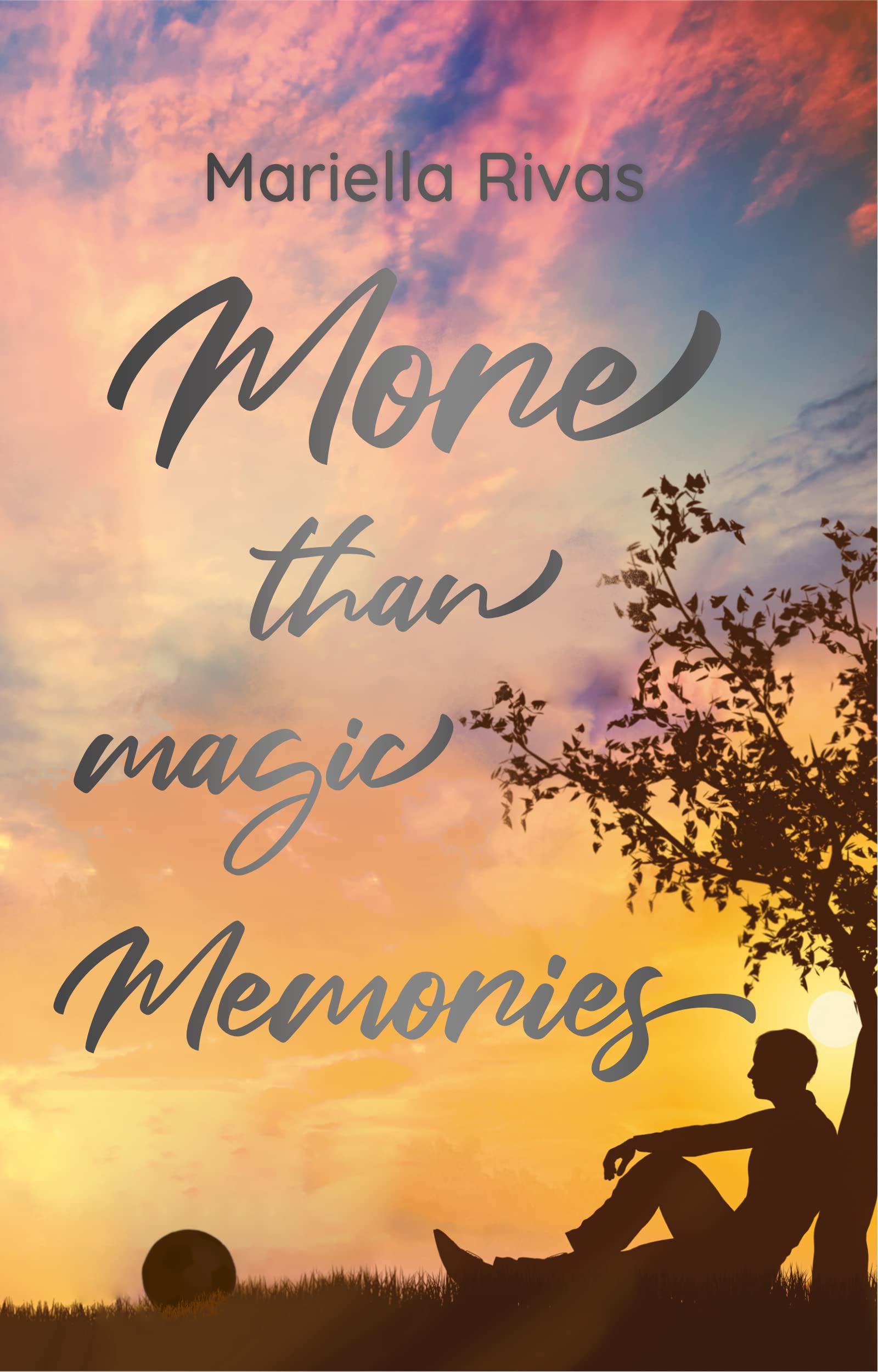 More than magic Memories by Mariella Rivas | Goodreads