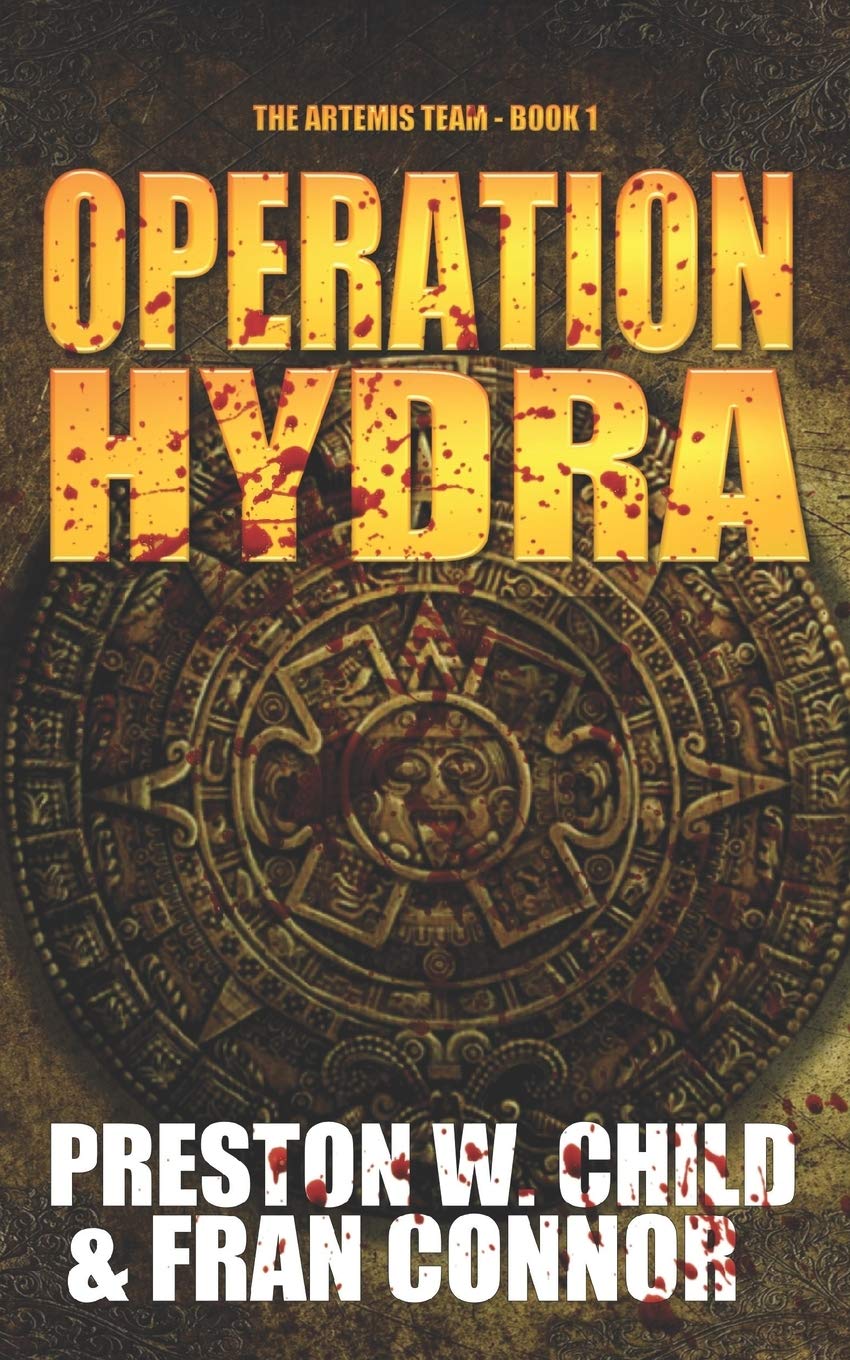 Operation Hydra (The Artemis Team) by Preston W. Child | Goodreads