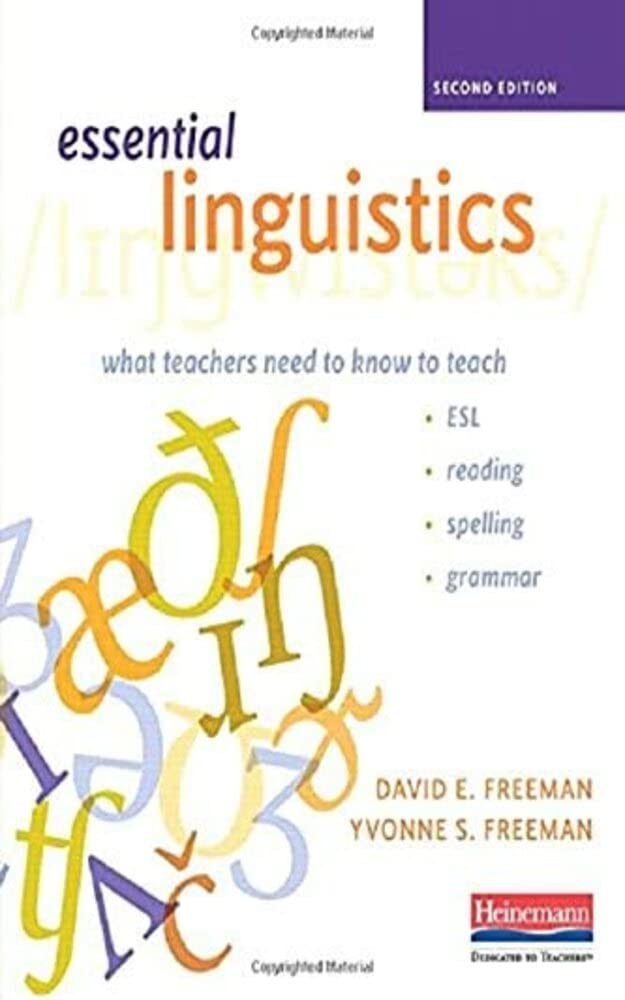 Essential Linguistics, Second Edition: What Teachers Need to Know to ...