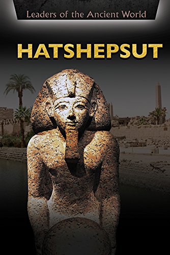 Hatshepsut (Leaders of the Ancient World) by Margaux Baum | Goodreads