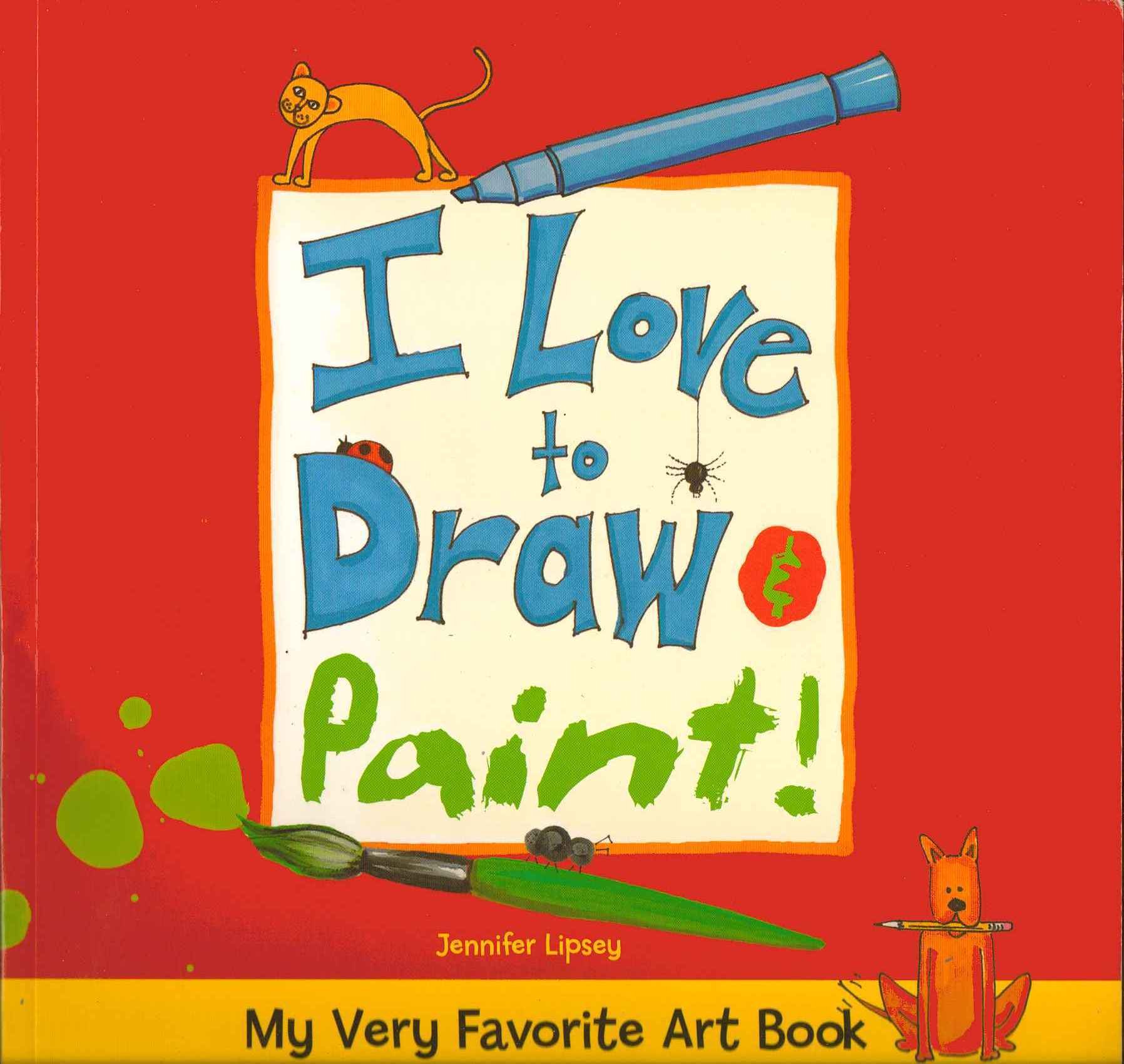 I Love to Draw & Paint by Sterling Publication | Goodreads