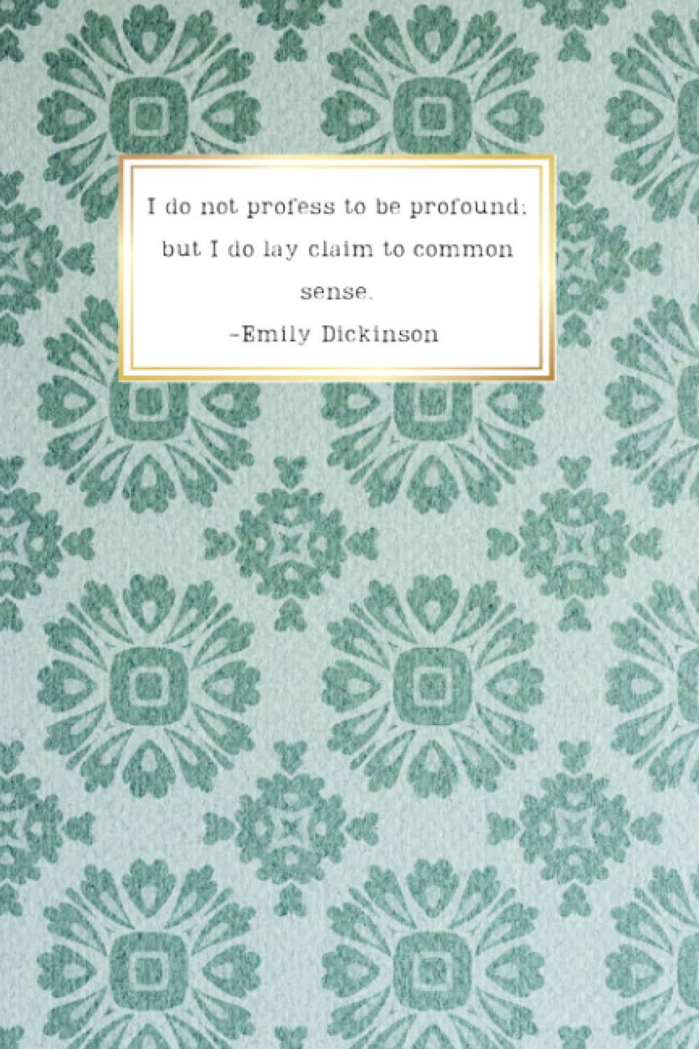 Emily Dickenson Journal | Words to Live By by PrettyDarkLit | Goodreads