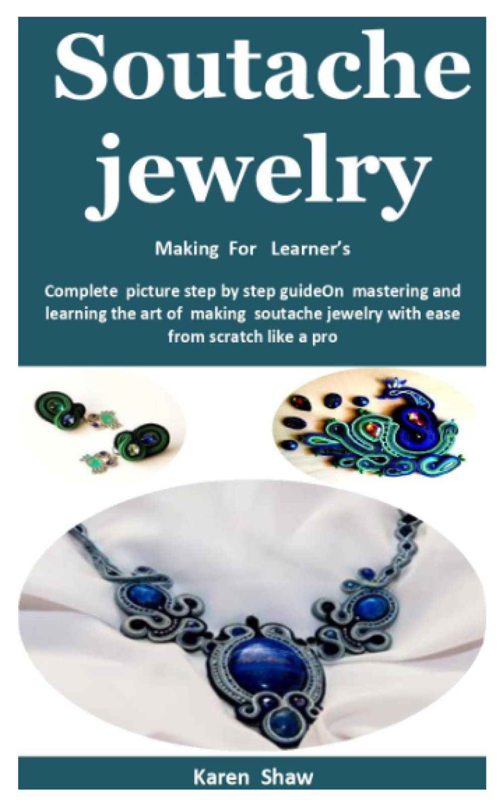 Soutache jewelry Making For Learner’s: Complete picture step by step ...