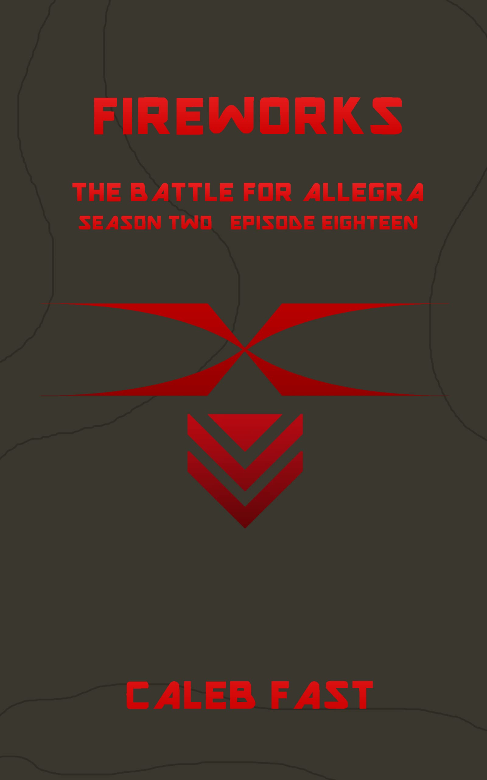 Fireworks: An Alien Invasion Novella by Caleb Fast | Goodreads