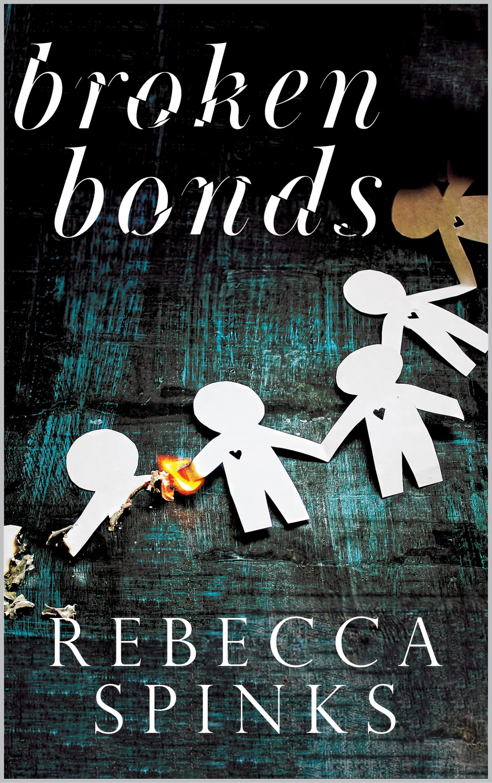 Broken Bonds by Rebecca Spinks | Goodreads