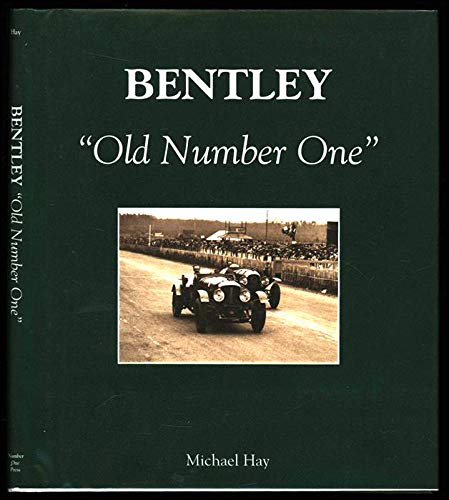 Bentley: Old Number One by Michael Hay | Goodreads