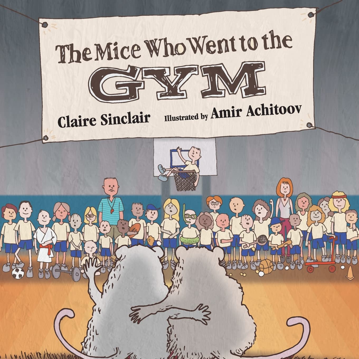 The Mice Who Went to the Gym by Claire Sinclair | Goodreads