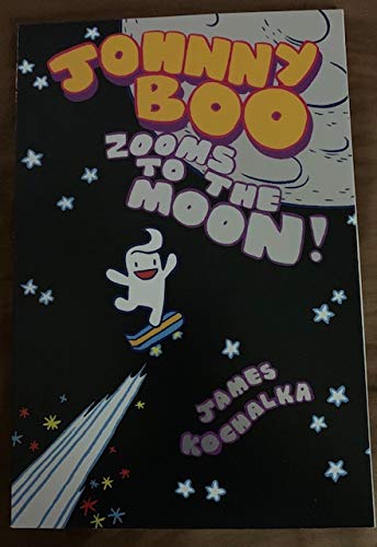Johnny Boo: Johnny Boo Zooms to the Moon! by James Kochalka | Goodreads