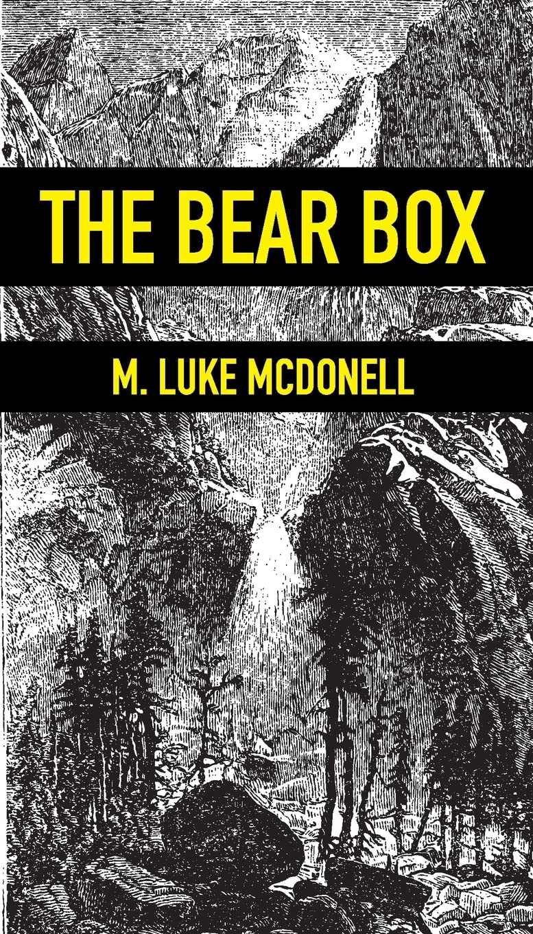 The Bear Box by M. Luke McDonell | Goodreads