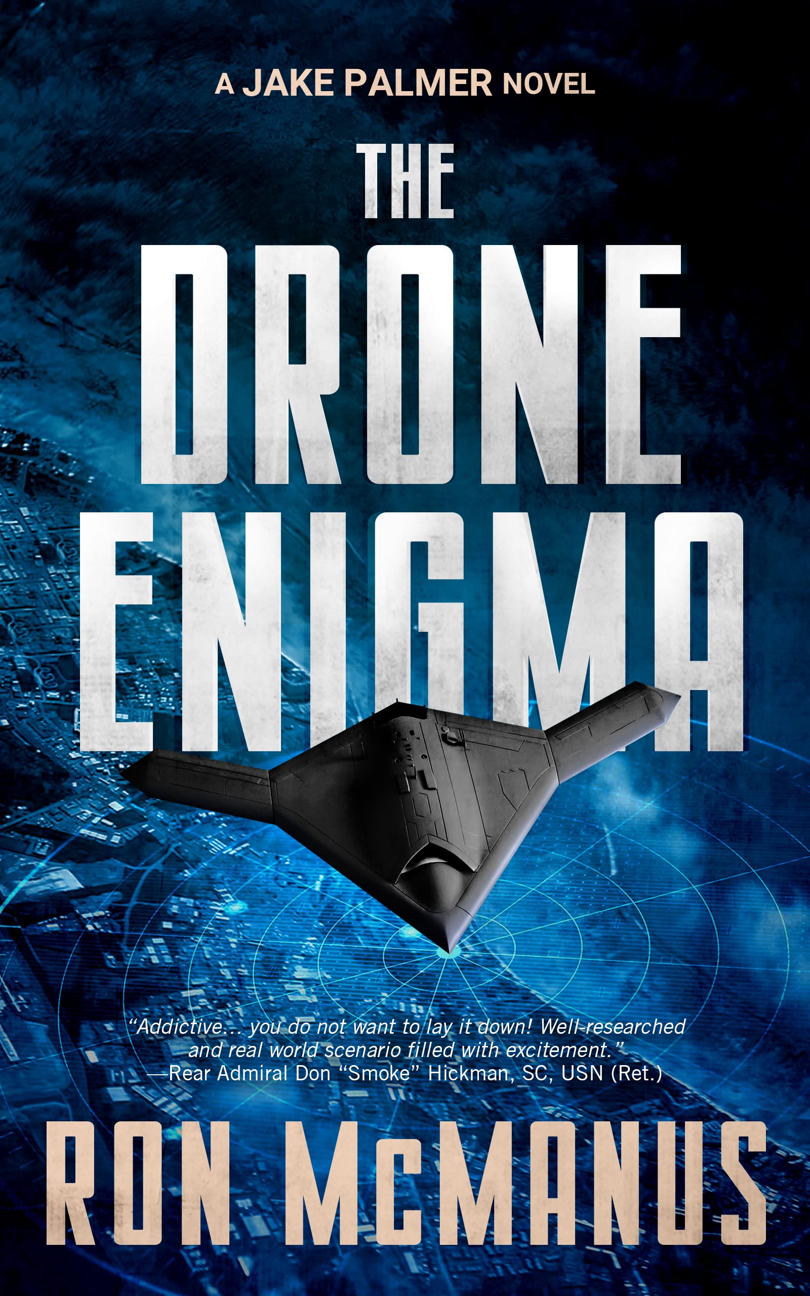 The Drone Enigma: A Jake Palmer Novel by Ron McManus | Goodreads
