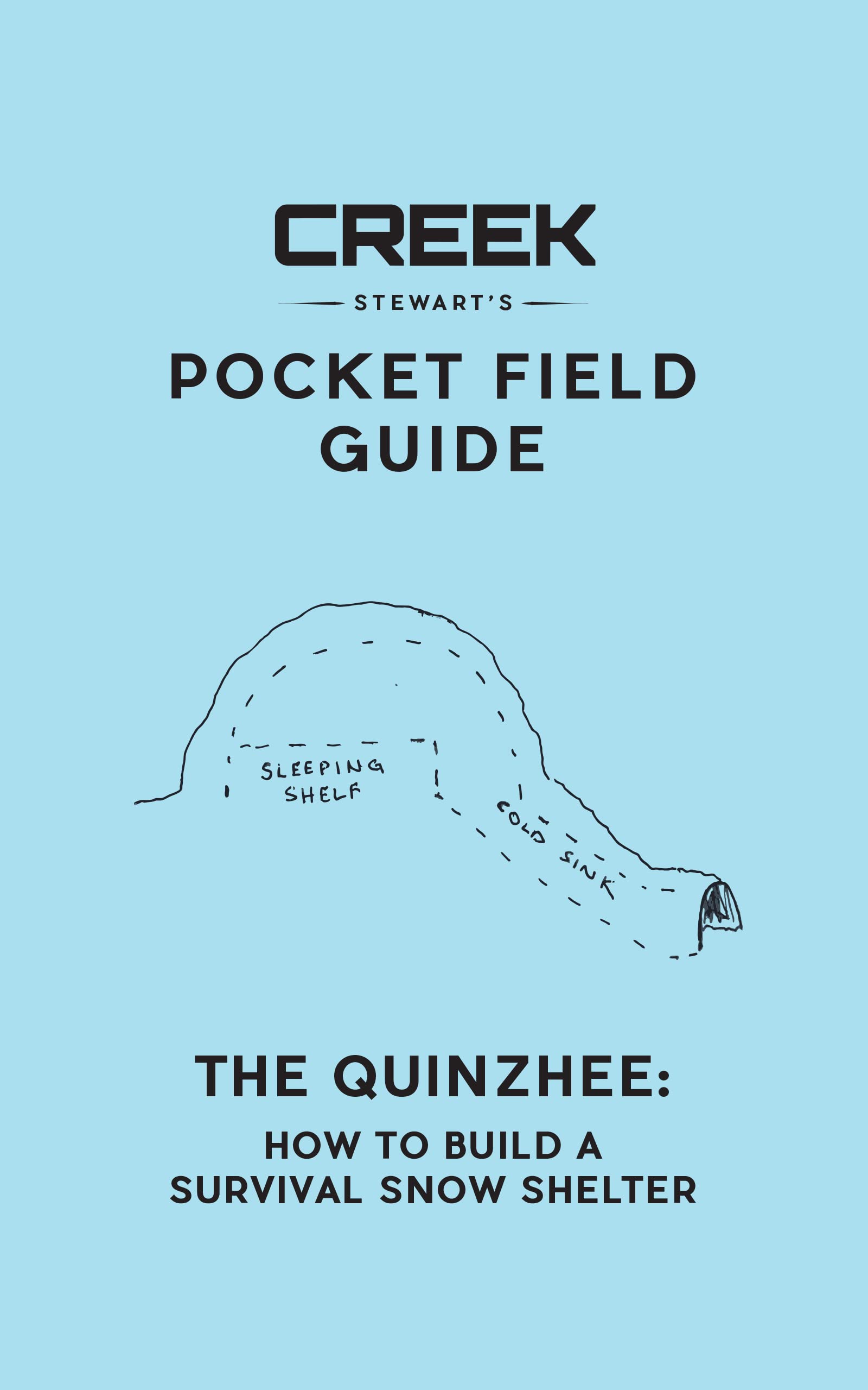 Pocket Field Guide: the QUINZHEE: How to Build a Survival Snow Shelter ...