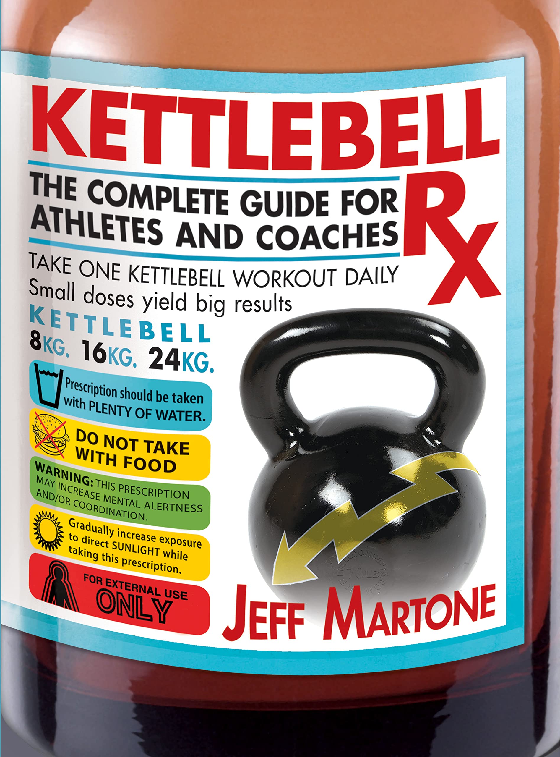 Kettlebell Rx by Jeff Martone | Goodreads