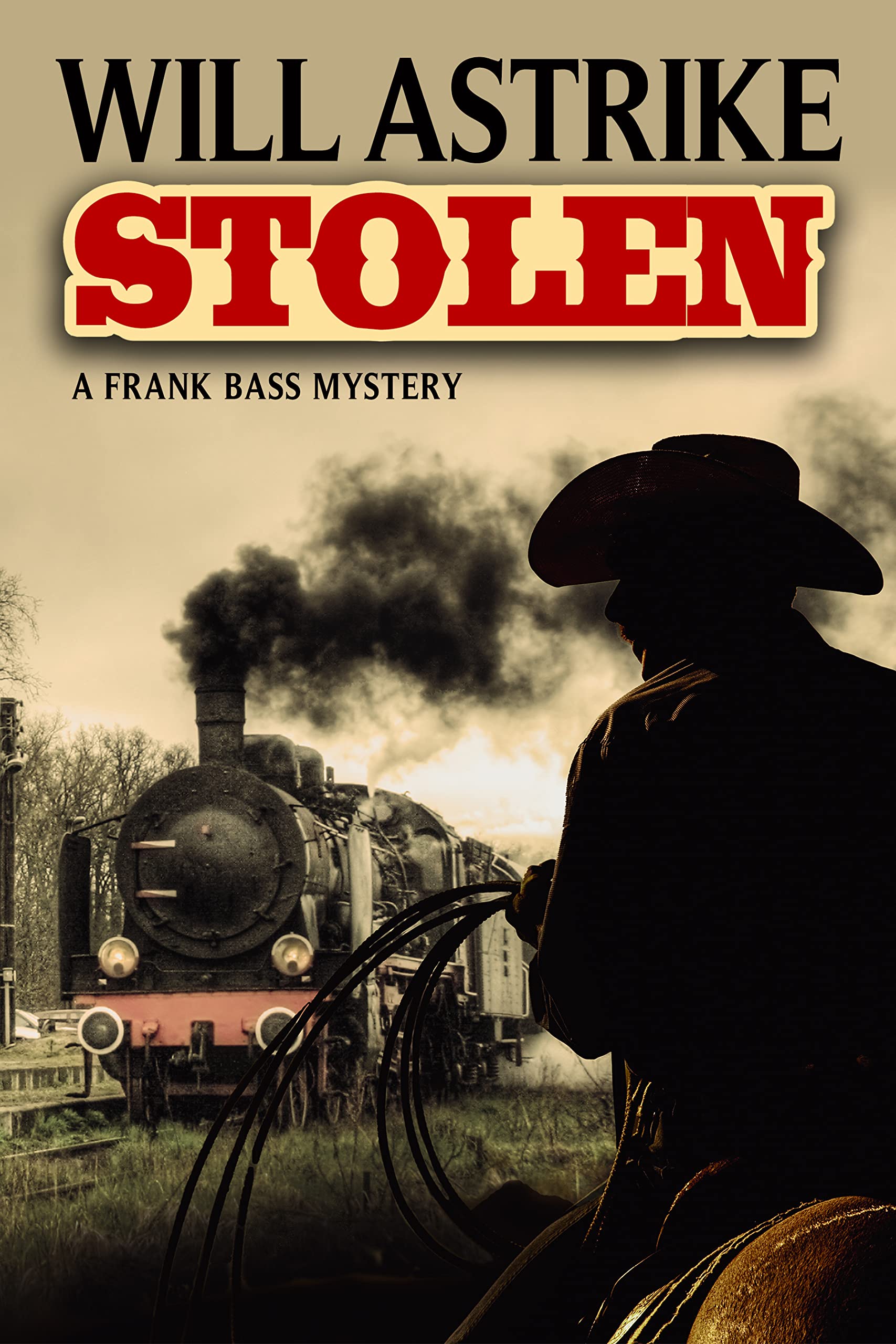 STOLEN: A Frank Bass Mystery by Will Astrike | Goodreads