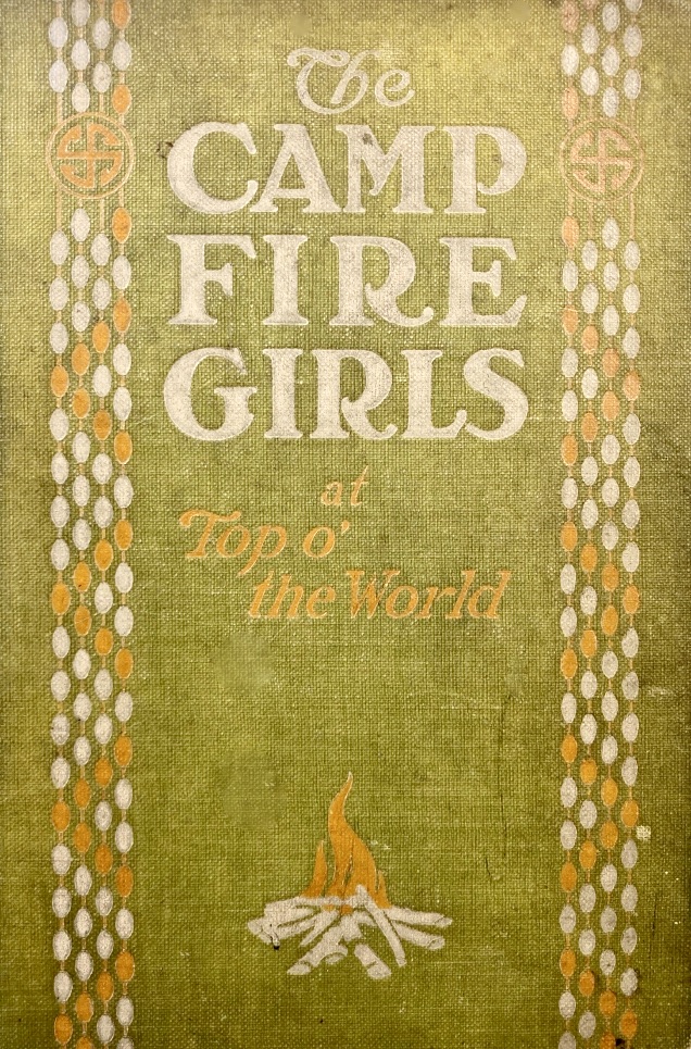The Camp Fire Girls at Top o' the World by Margaret Love Sanderson ...