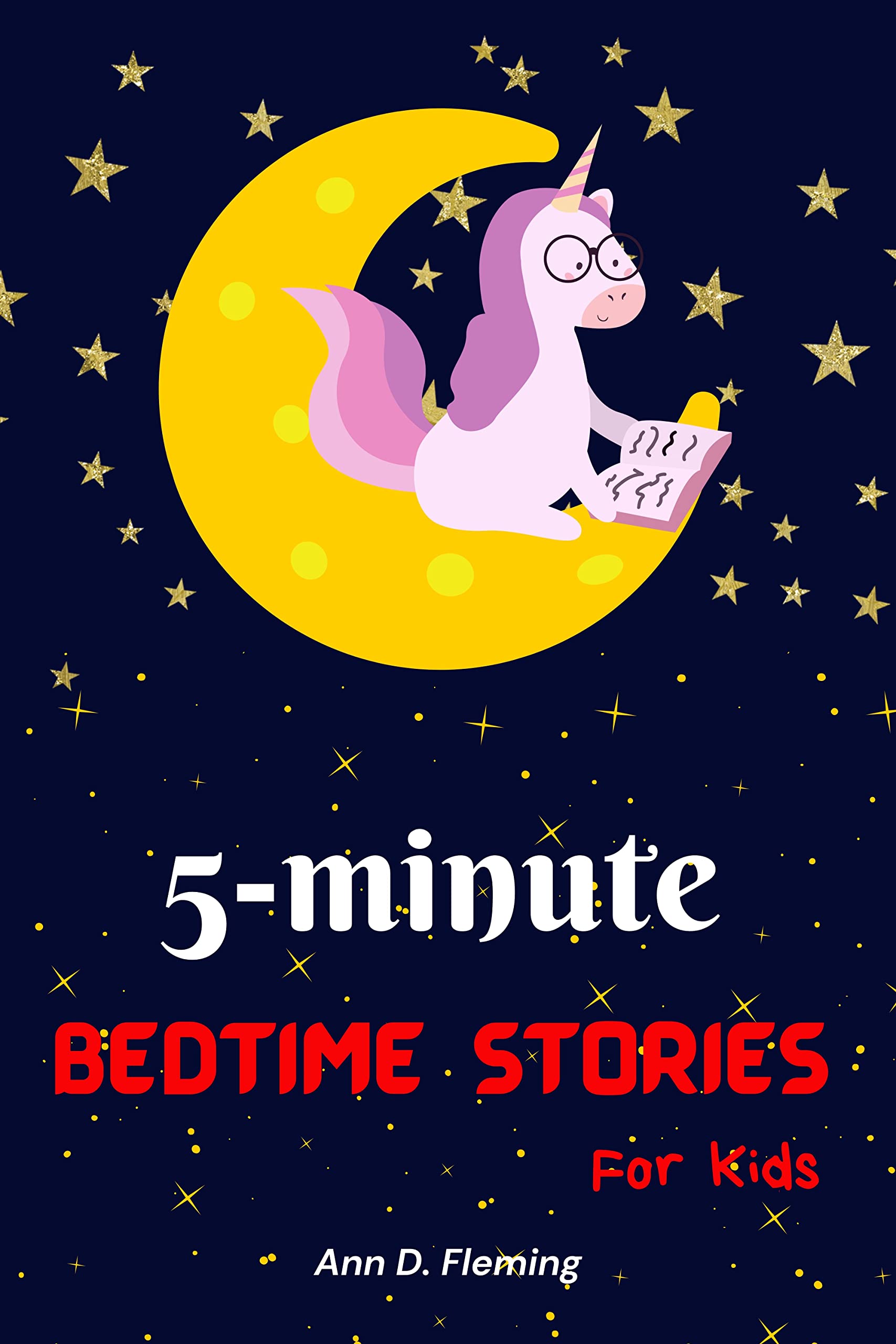 5-Minute Bedtime Stories for Kids: 40+ Collection of Fantastic ...