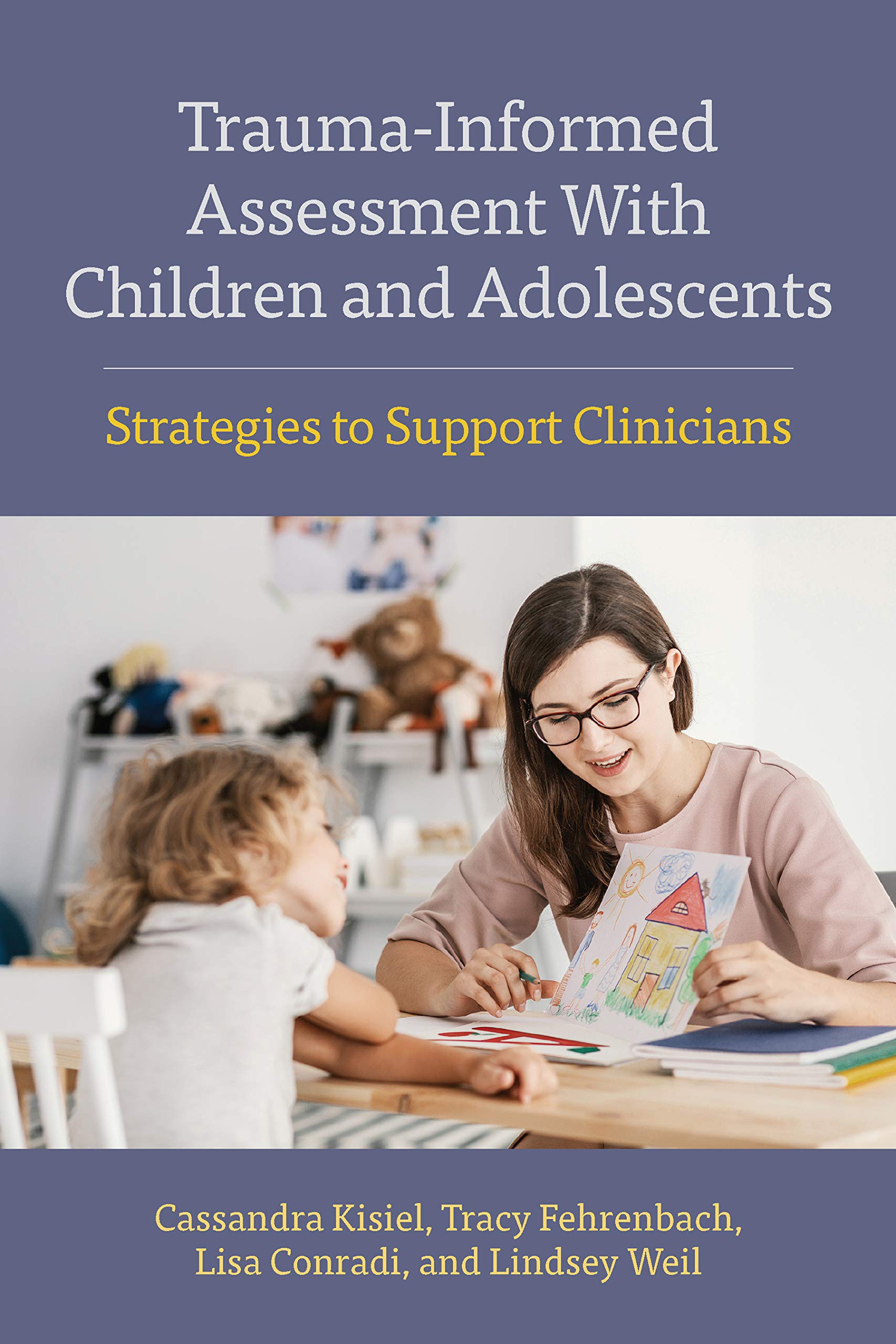 Trauma-Informed Assessment With Children and Adolescents: Strategies to ...