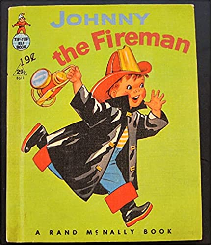 Johnny the Fireman by Rebecca K. Sprinkle | Goodreads
