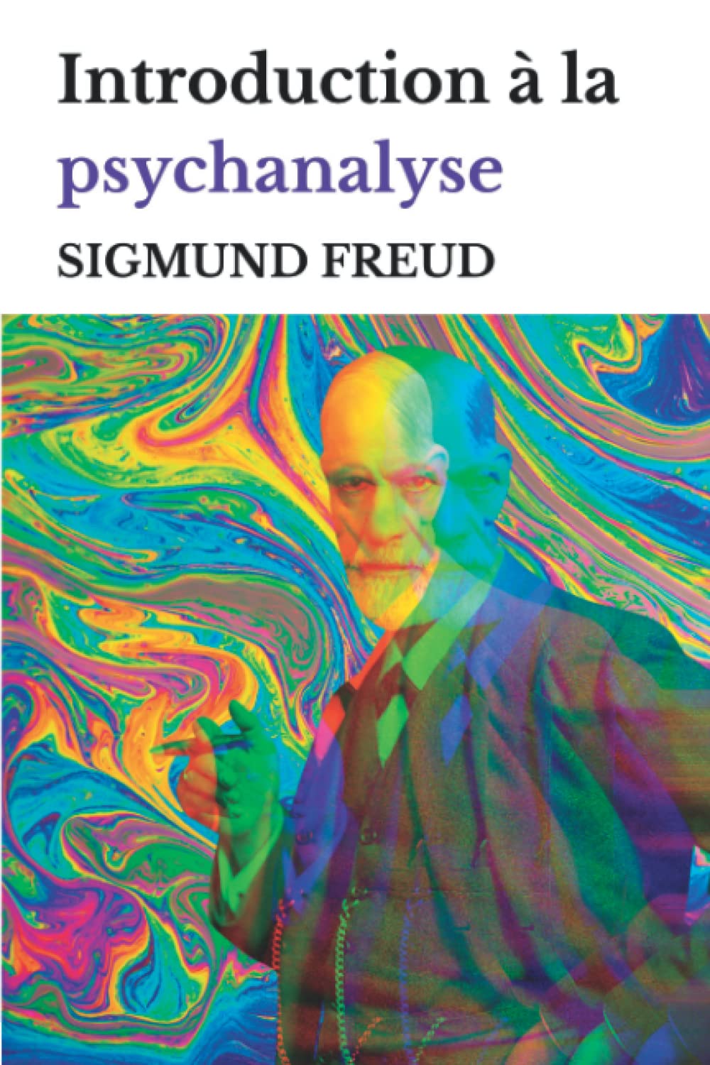 Introduction à la psychanalyse (French Edition) by Sigmund Freud | Goodreads
