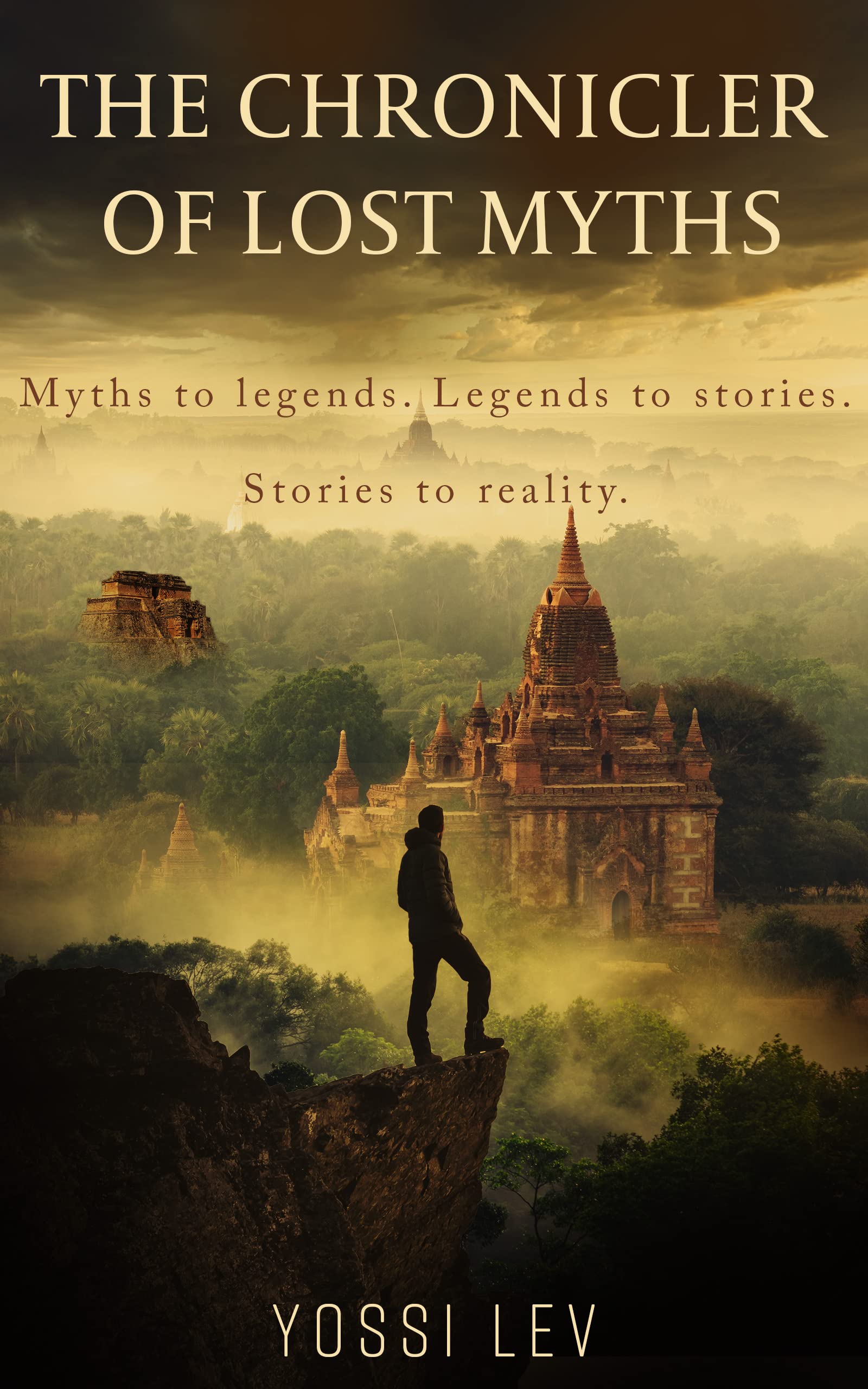 The Chronicler of Lost Myths: Myths to legends. Legends to stories ...