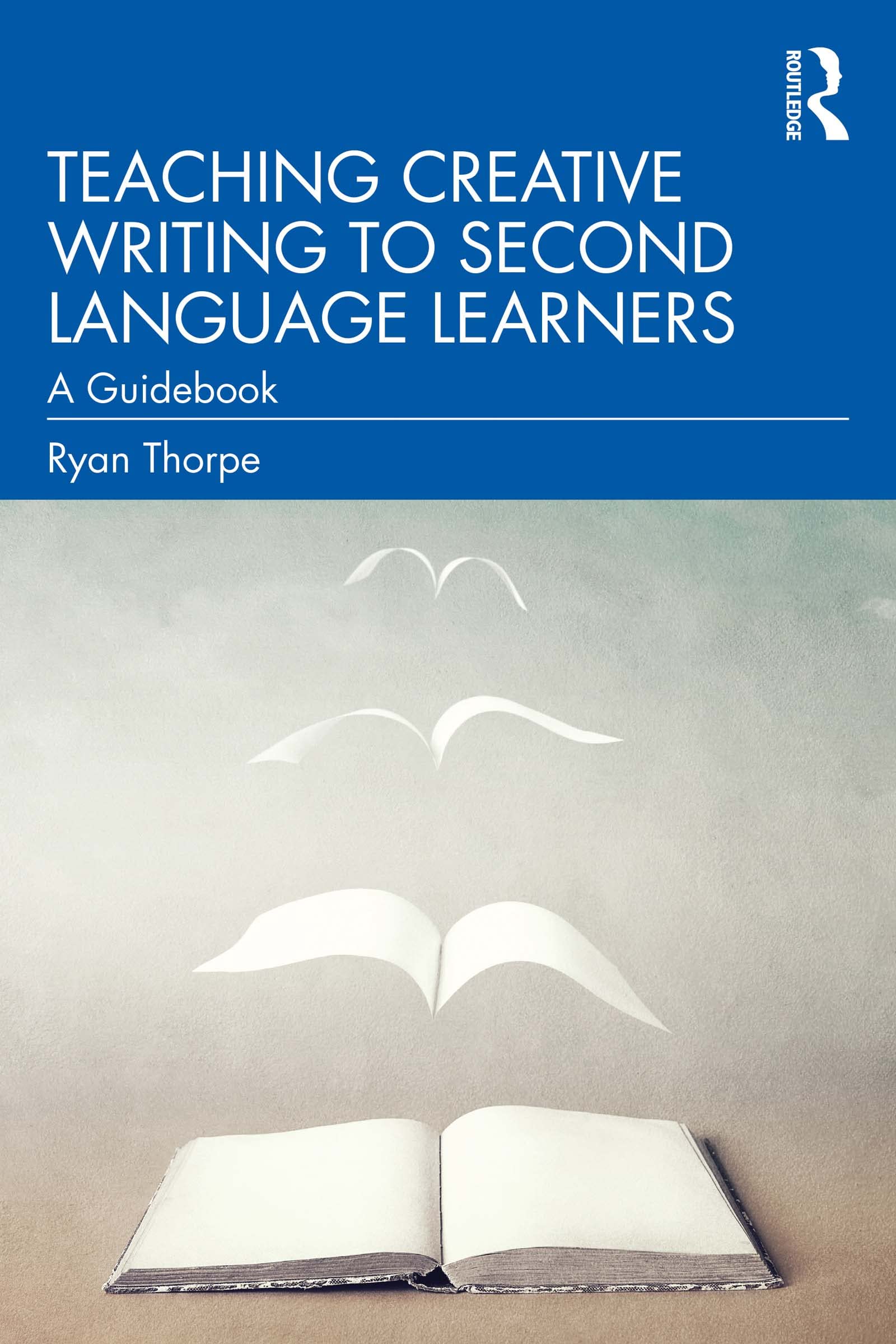Teaching Creative Writing to Second Language Learners: A Guidebook by ...