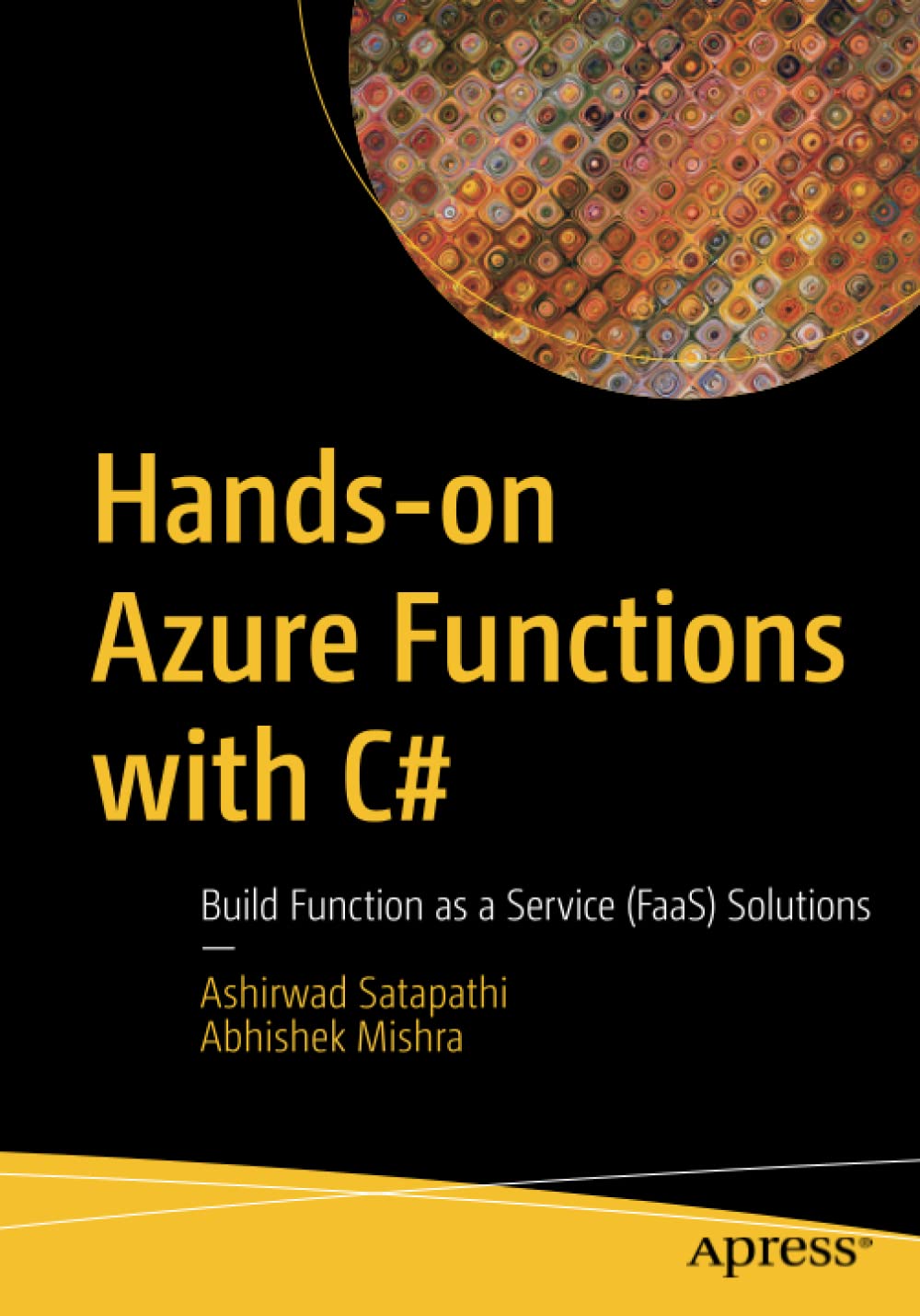 Hands-on Azure Functions with C#: Build Function as a Service (FaaS ...