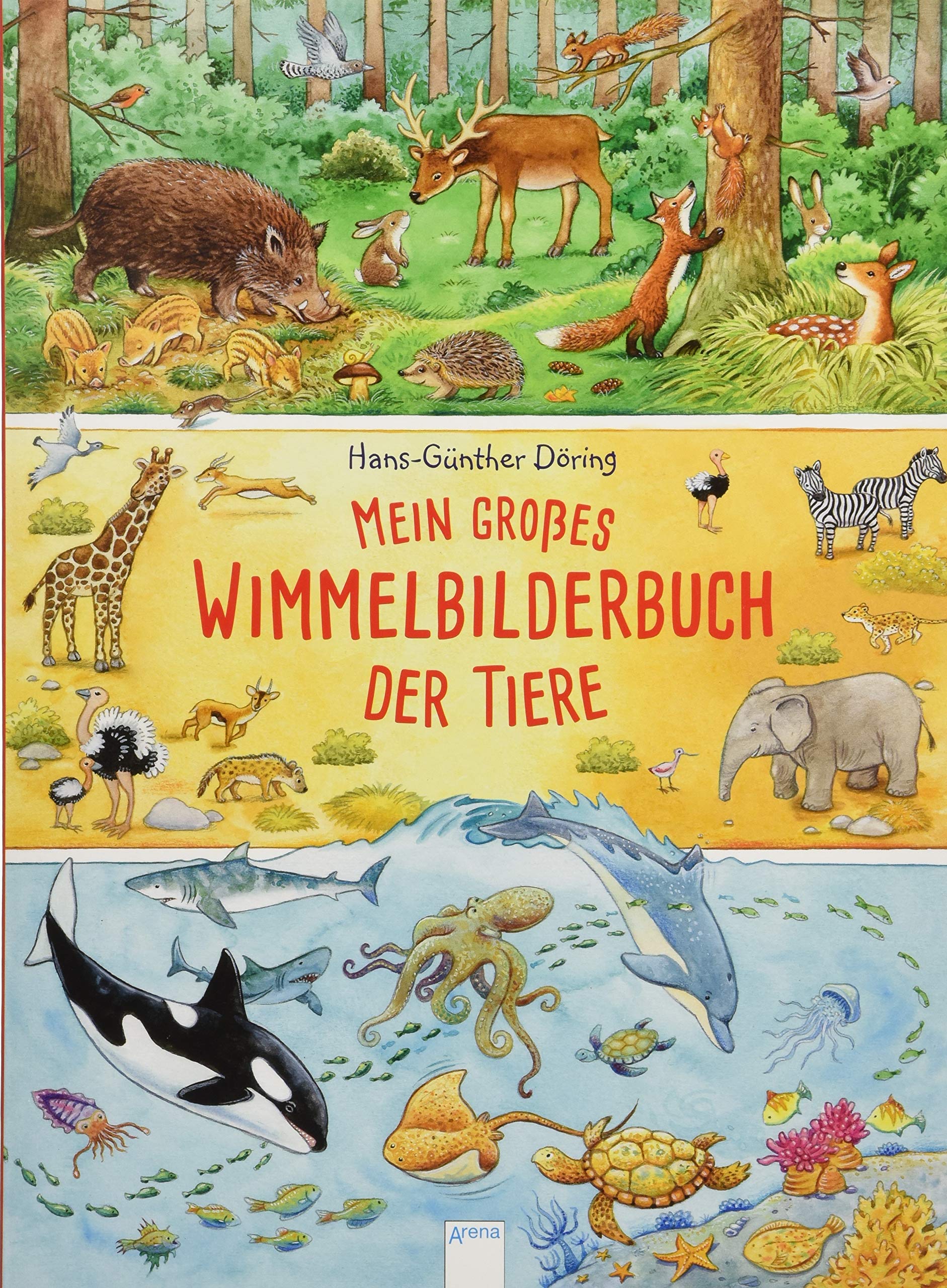 Mein großes Wimmelbilderbuch der Tiere by Hans-Günther Döring | Goodreads