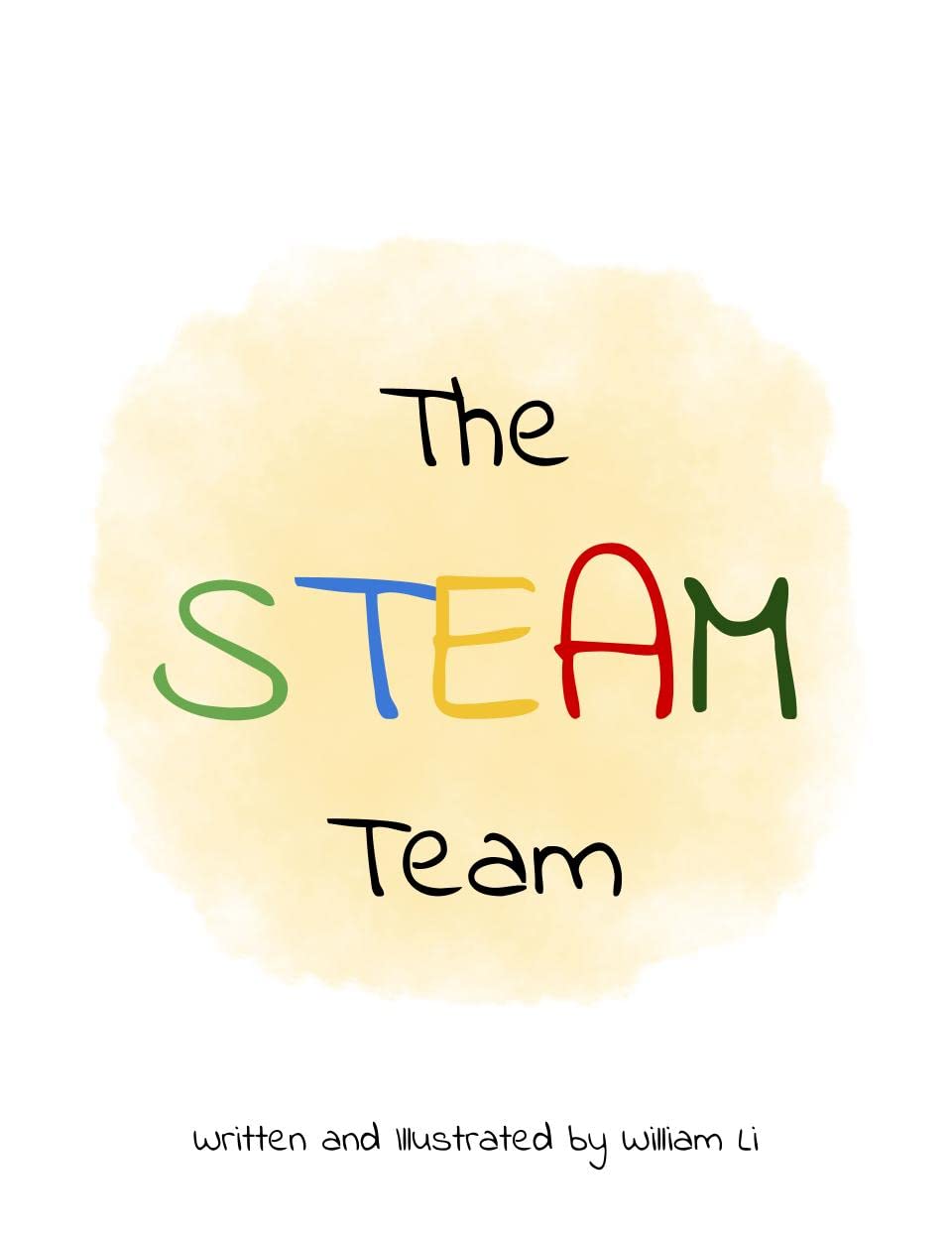 The STEAM Team by William Li | Goodreads